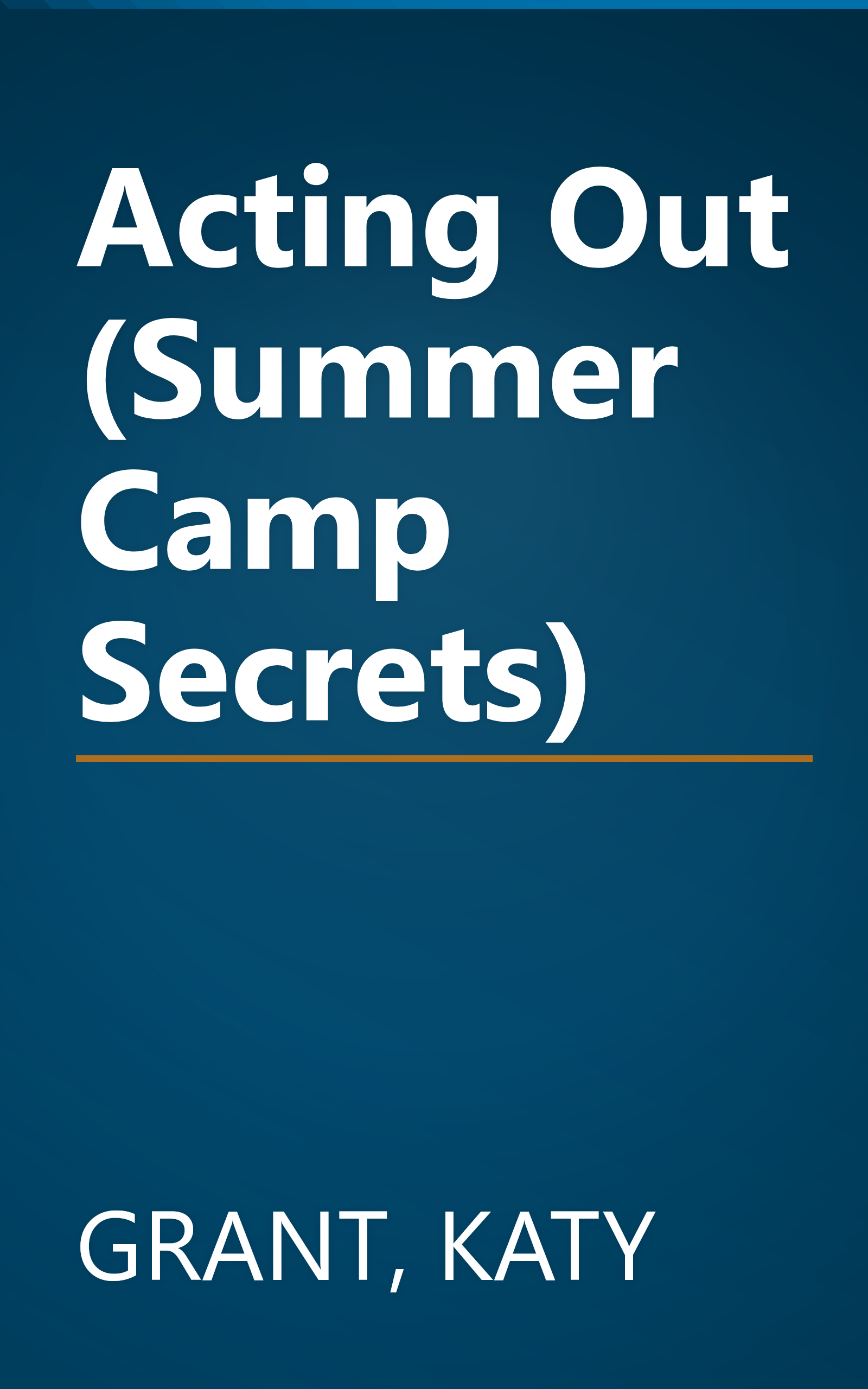 Acting Out (Summer Camp Secrets) book cover
