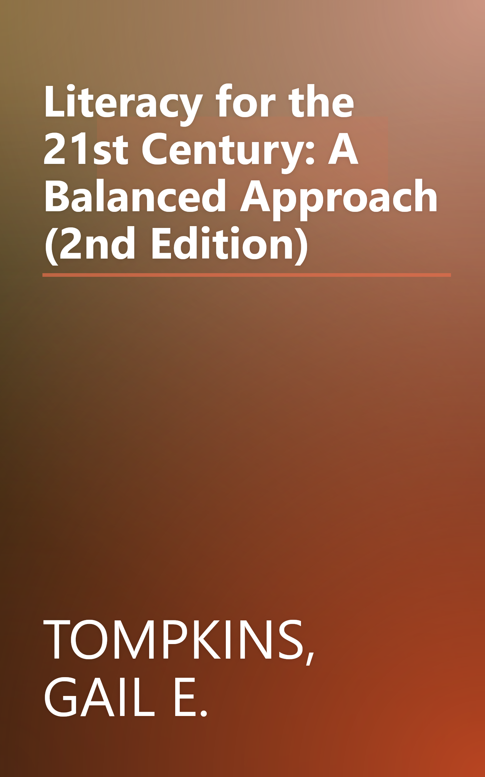 Literacy for the 21st Century: A Balanced Approach (2nd Edition) book cover