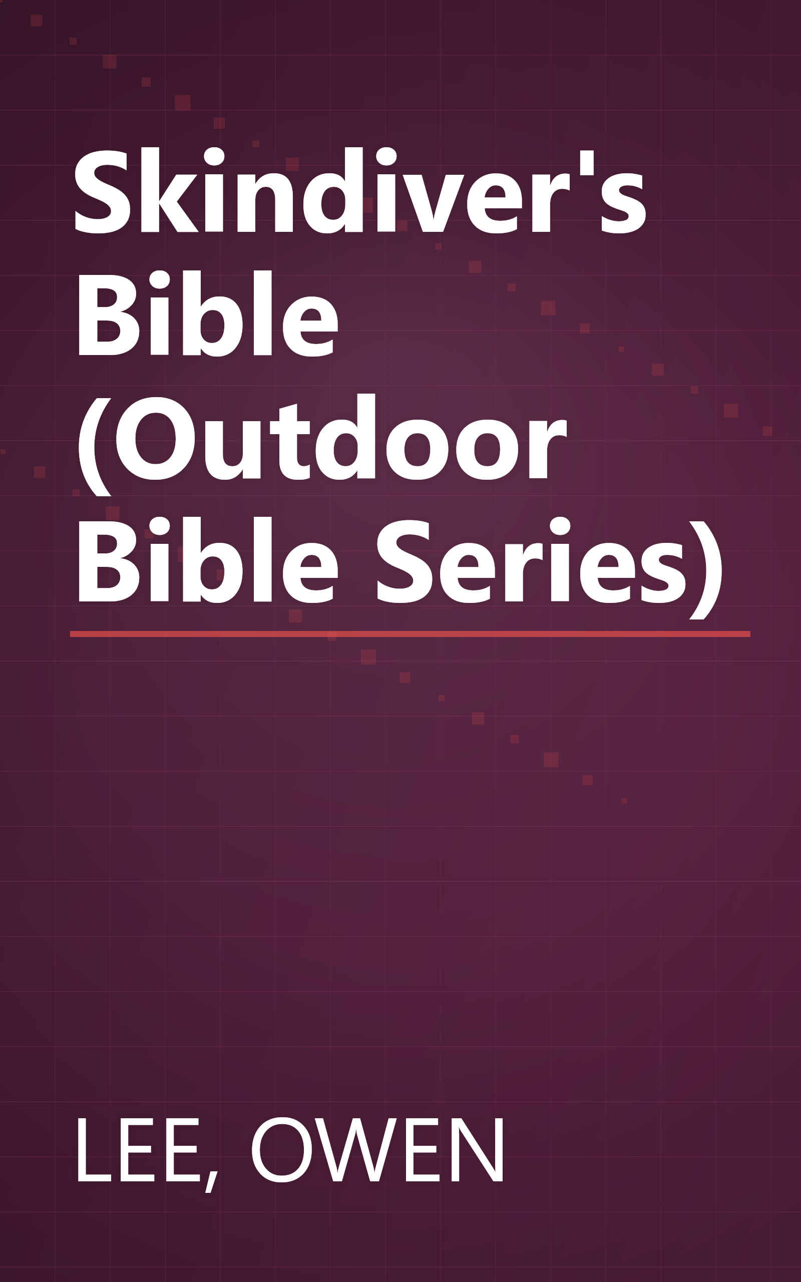 Skindiver's Bible (Outdoor Bible Series) book cover