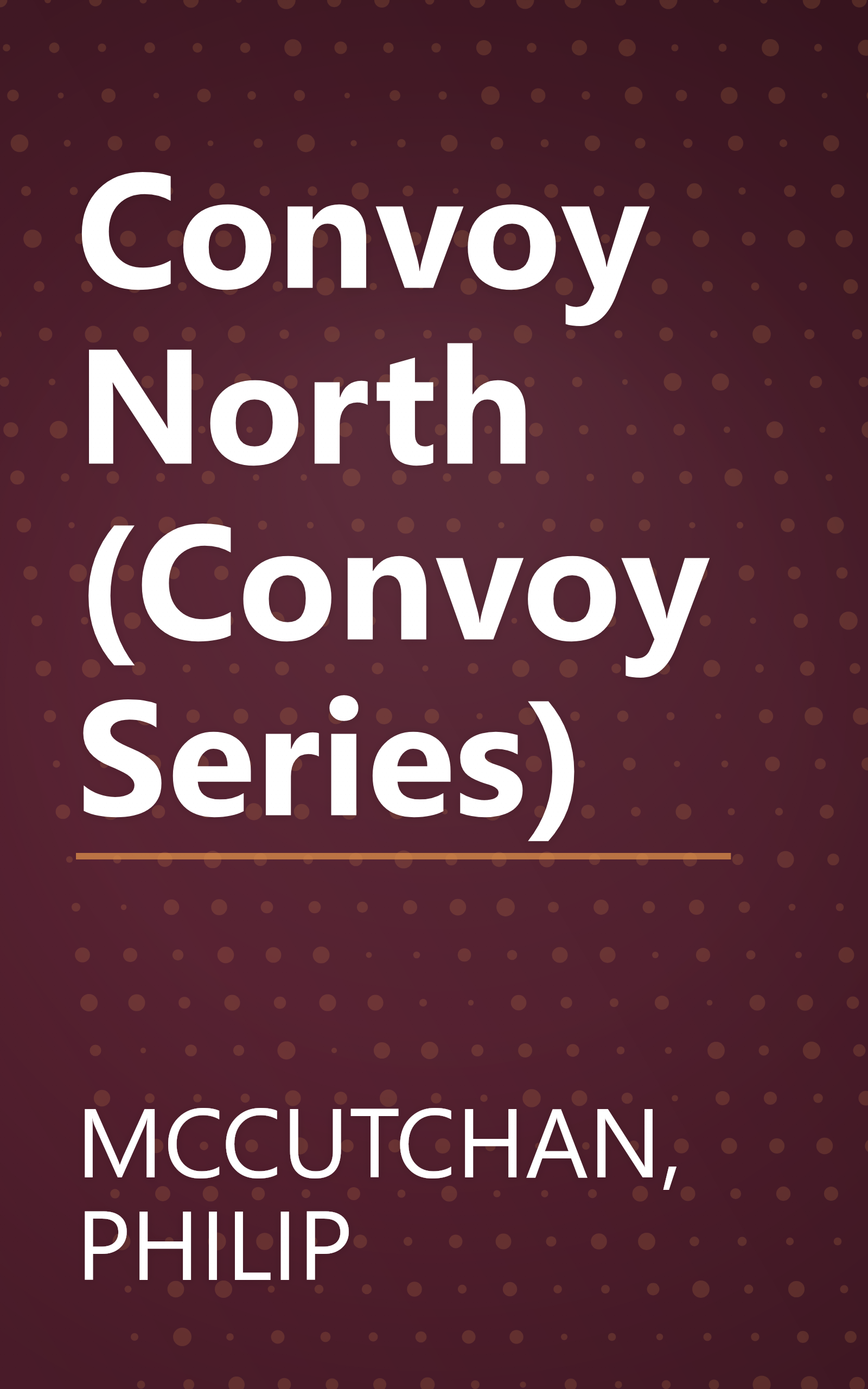 Convoy North (Convoy Series) book cover