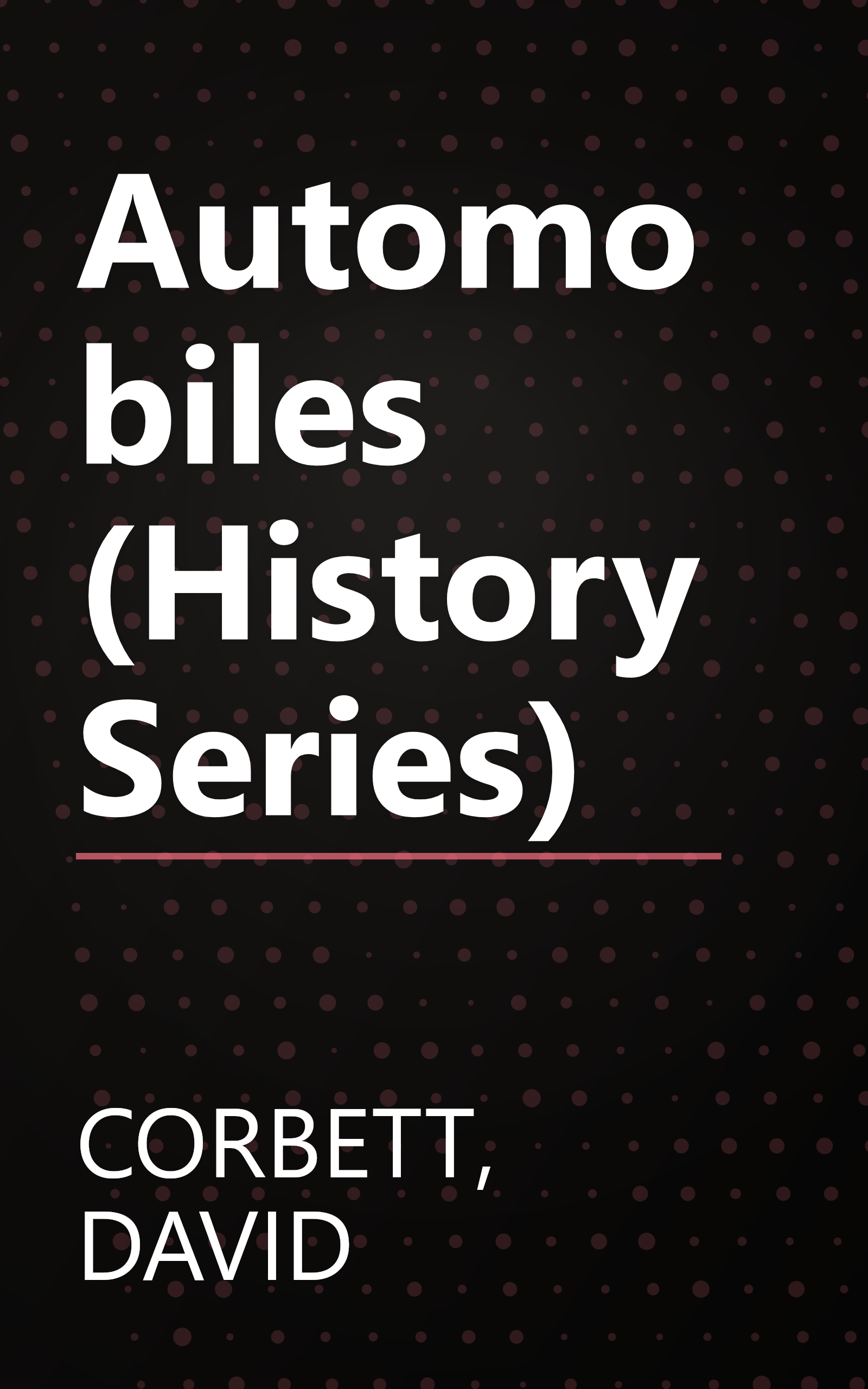 Automobiles (History Series) book cover