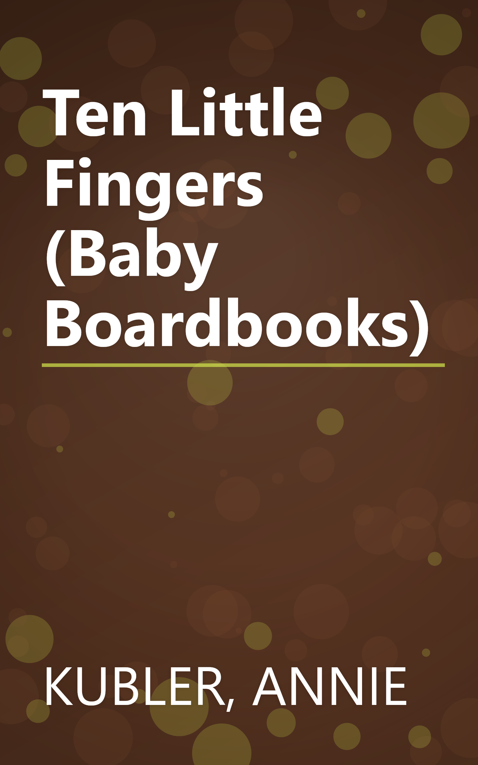 Ten Little Fingers (Baby Boardbooks) book cover