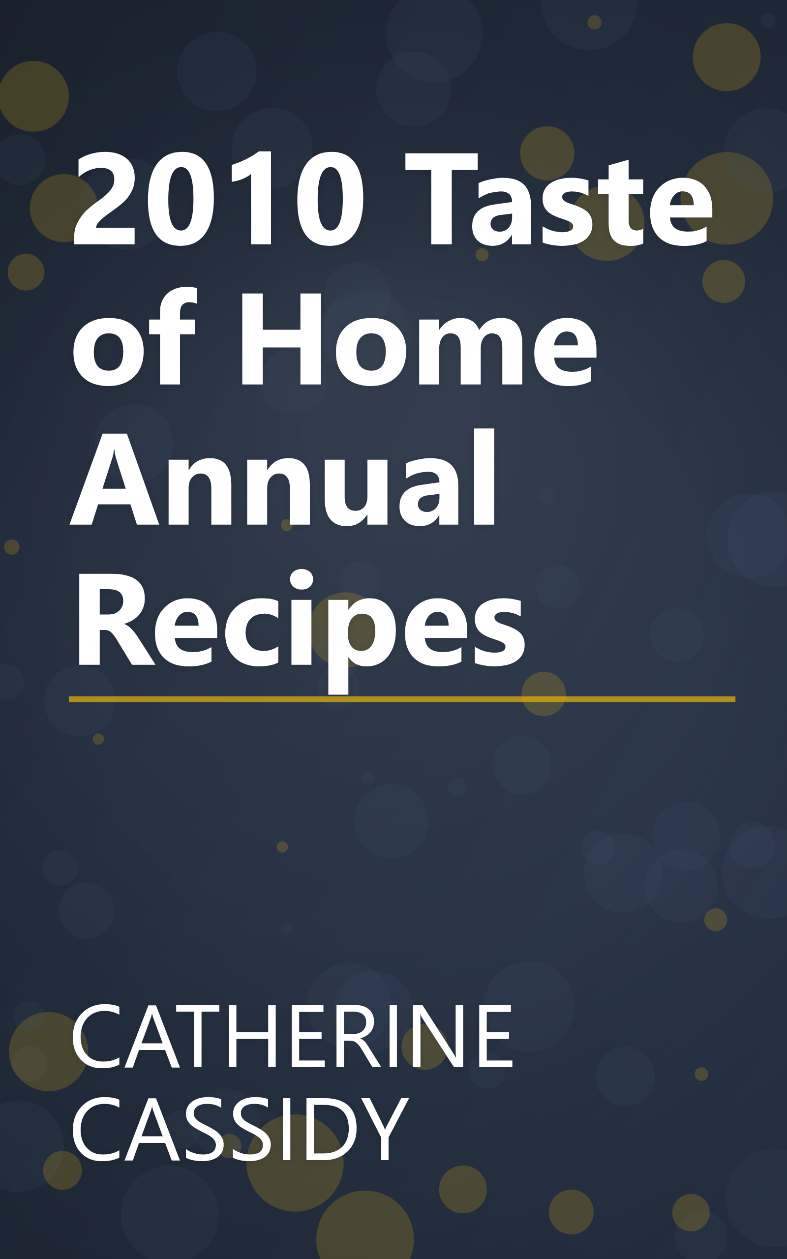 2010 Taste of Home Annual Recipes book cover
