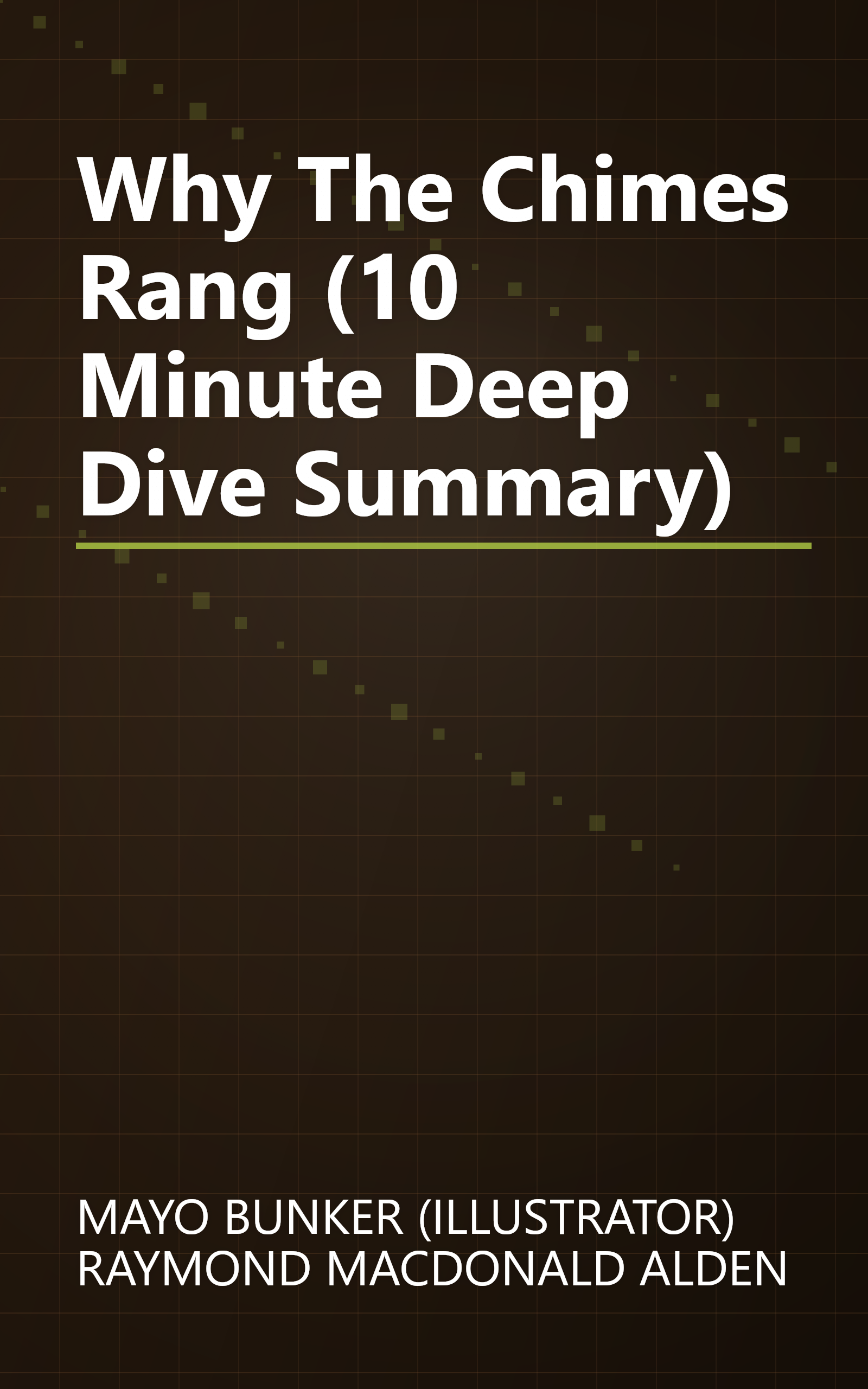 Why The Chimes Rang (10 Minute   Deep Dive Summary) book cover