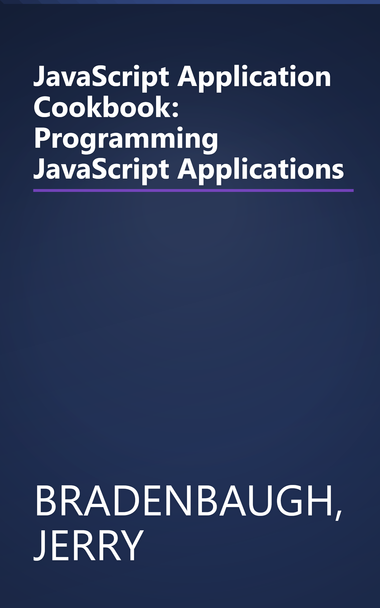 JavaScript Application Cookbook: Programming JavaScript Applications book cover