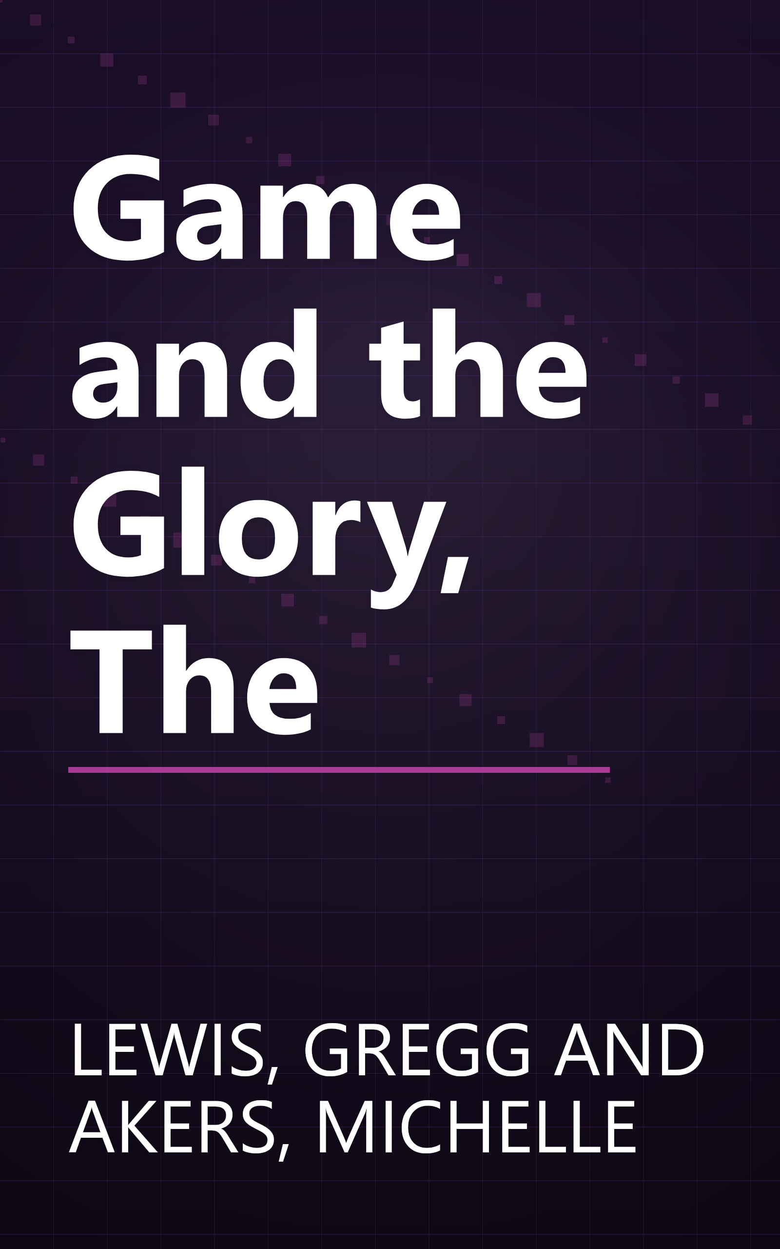 Game and the Glory, The book cover