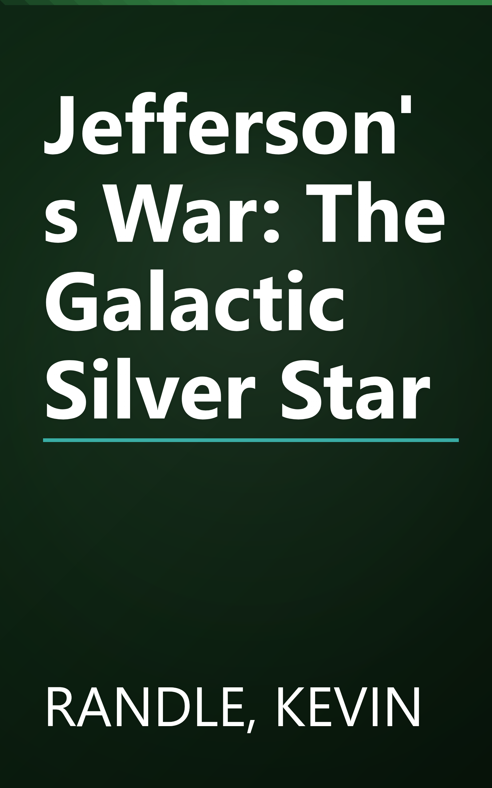 Jefferson's War: The Galactic Silver Star book cover
