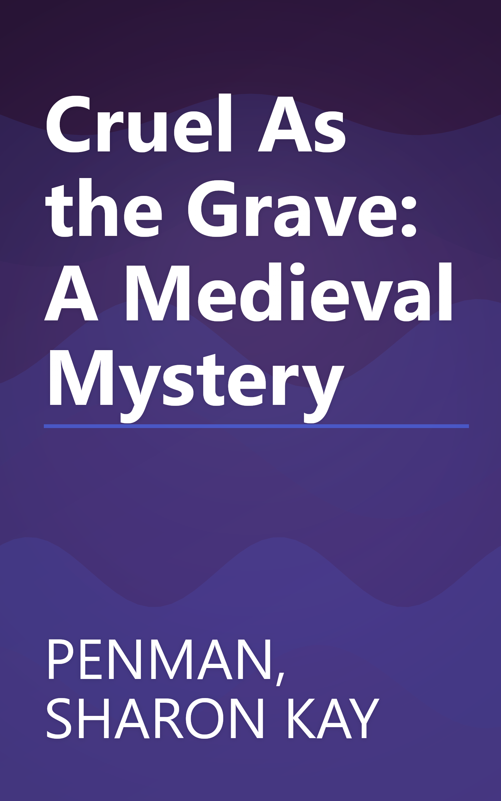 Cruel As the Grave: A Medieval Mystery book cover