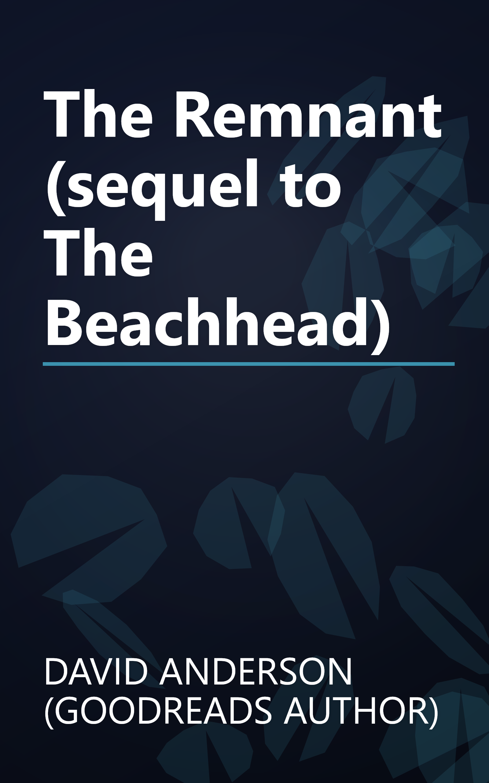The Remnant (sequel to The Beachhead) book cover