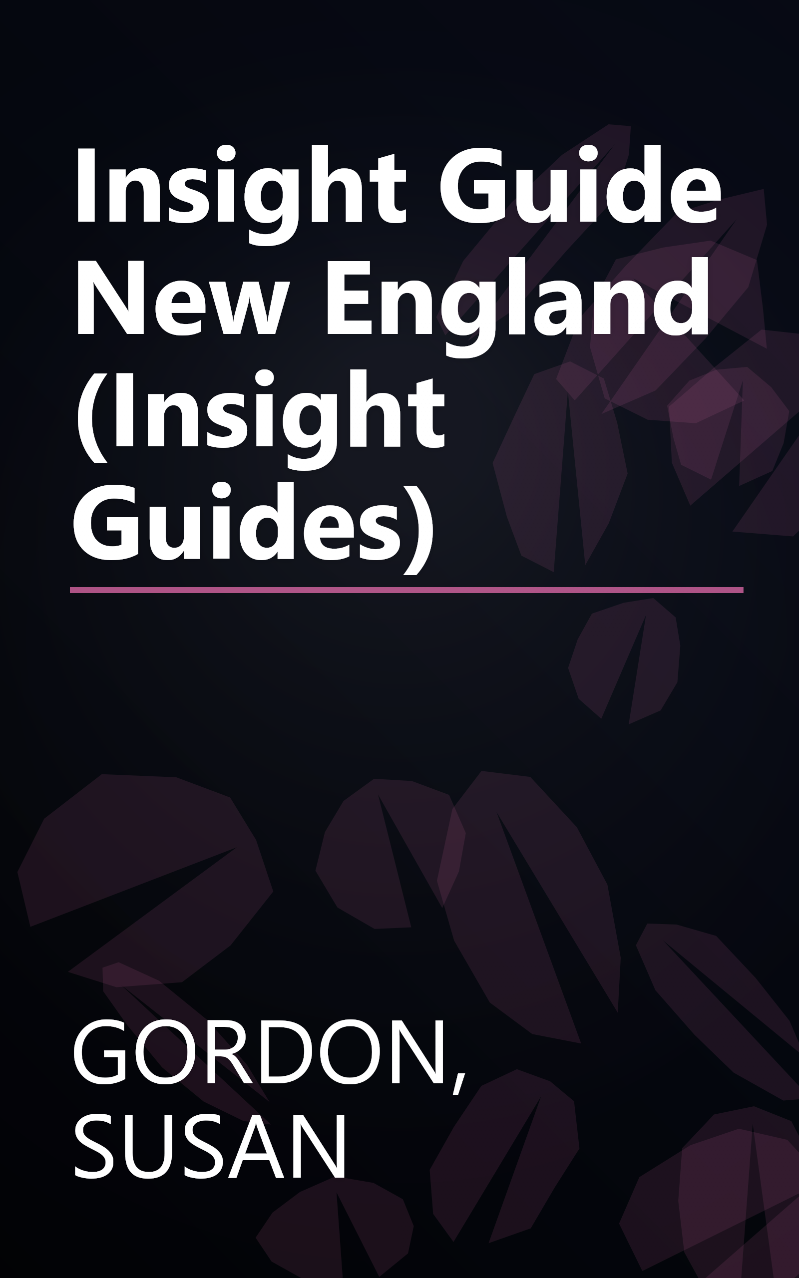 Insight Guide New England (Insight Guides) book cover