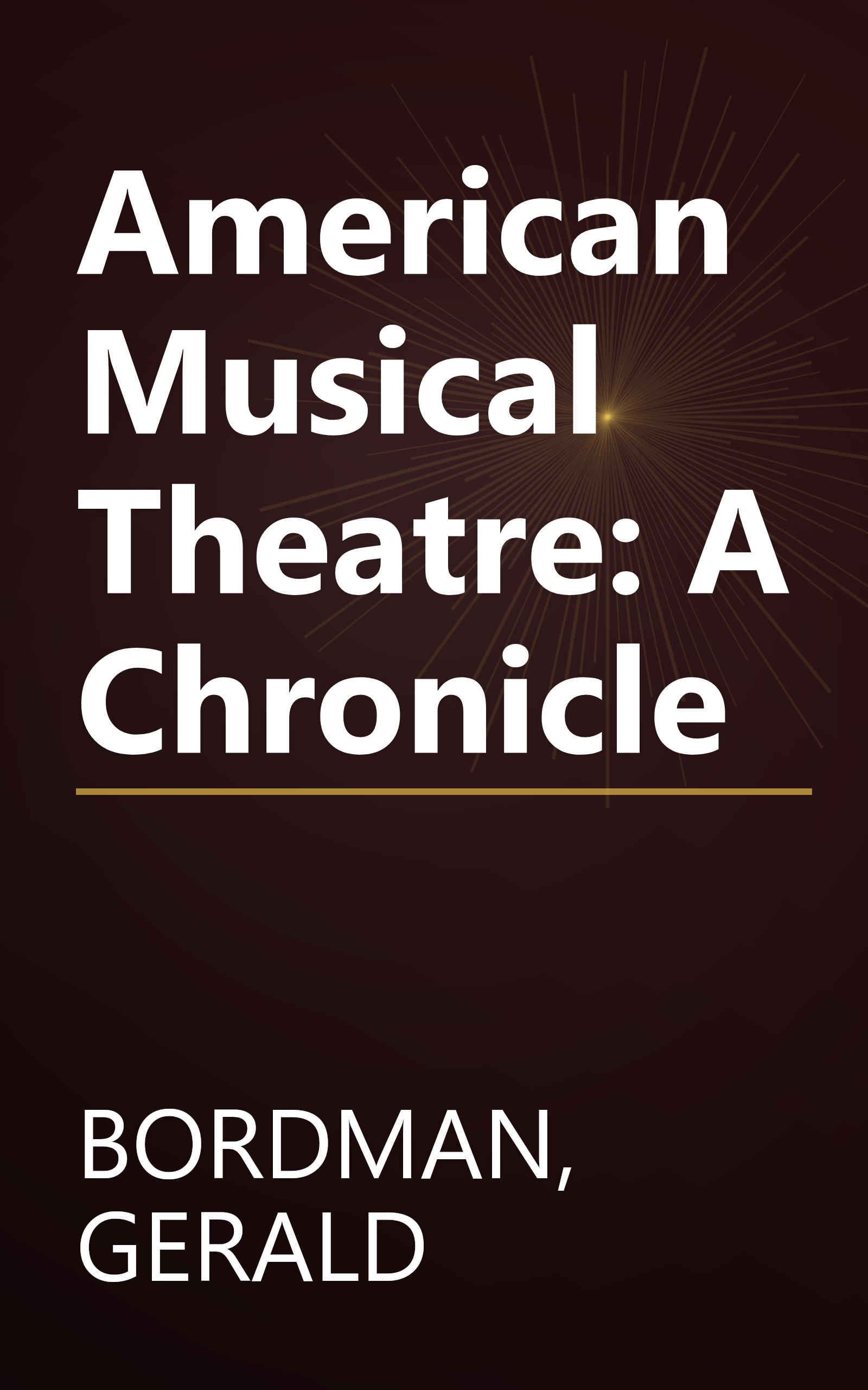 American Musical Theatre: A Chronicle book cover