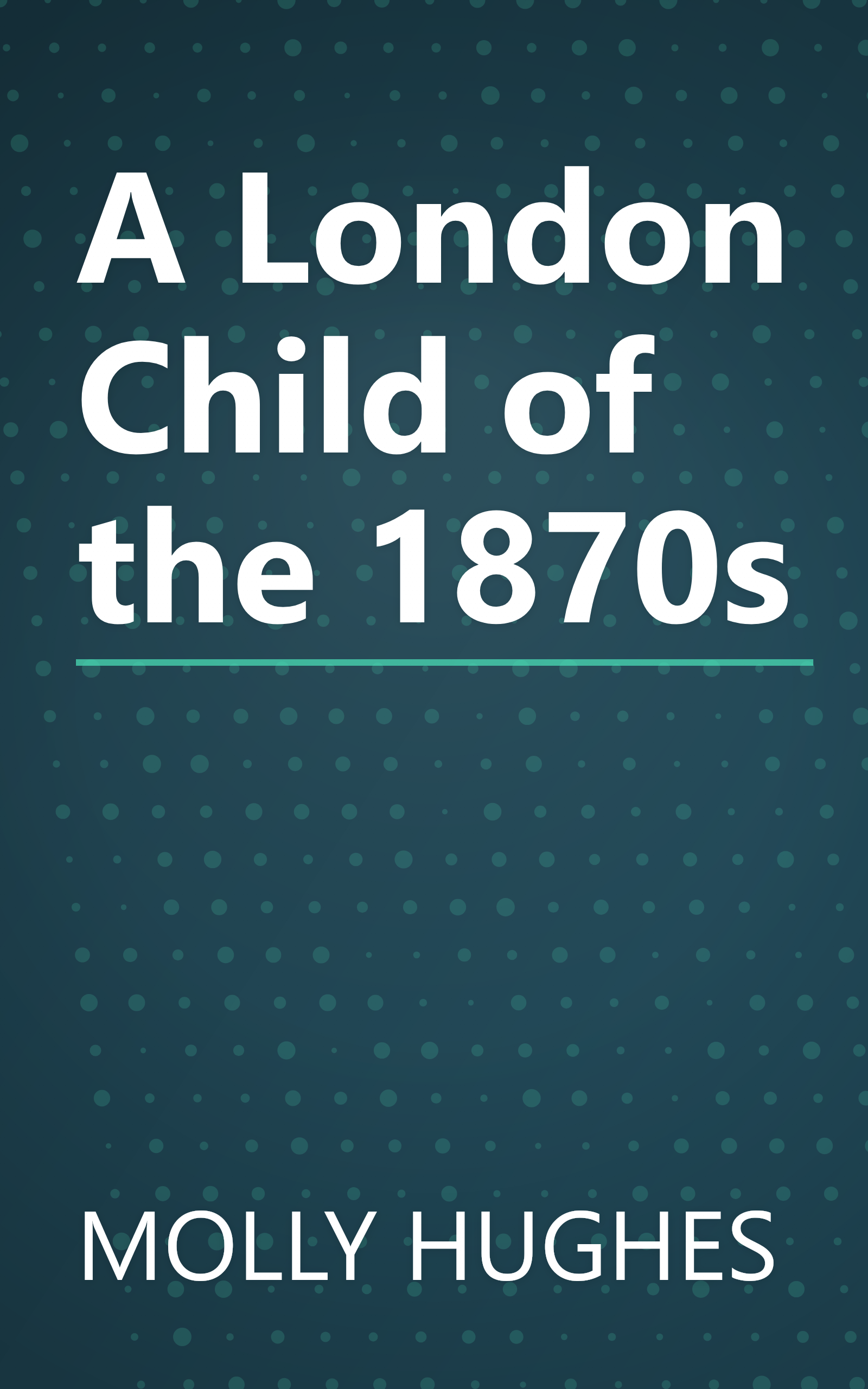 A London Child of the 1870s book cover