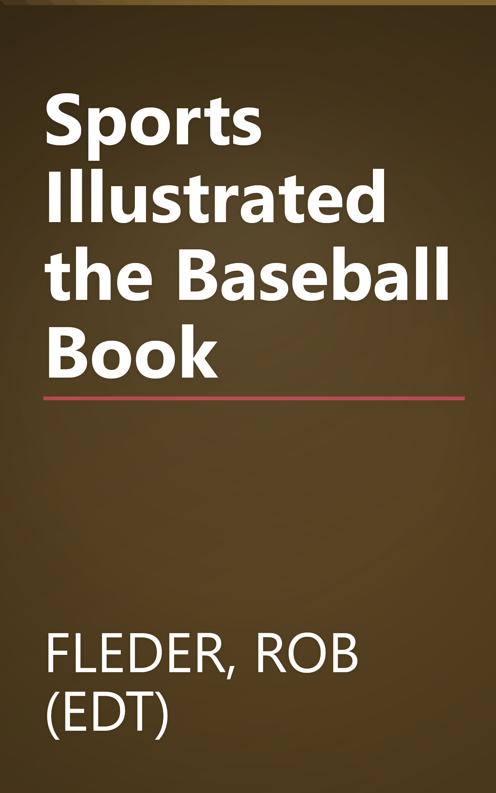 Sports Illustrated the Baseball Book book cover