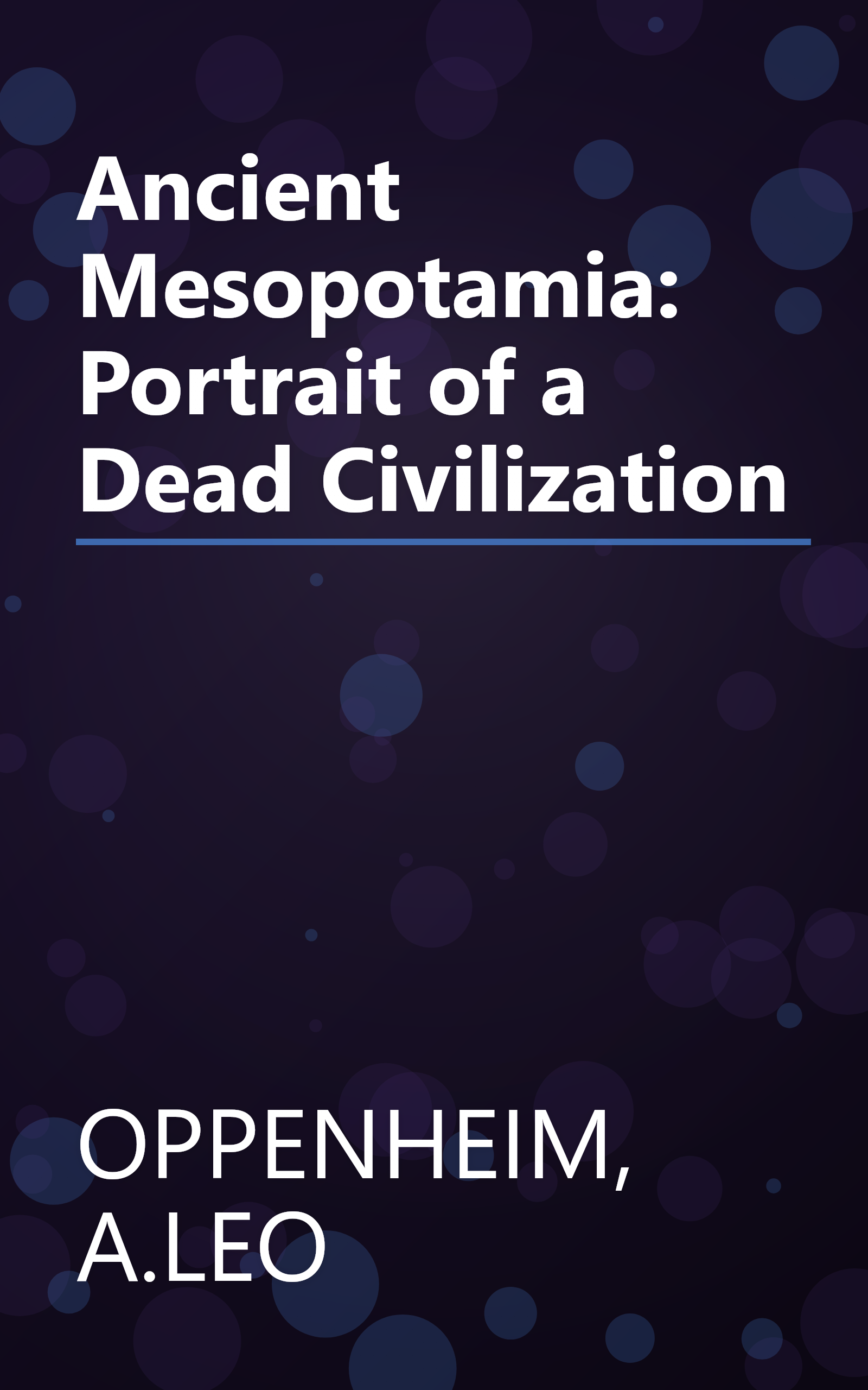 Ancient Mesopotamia: Portrait of a Dead Civilization book cover