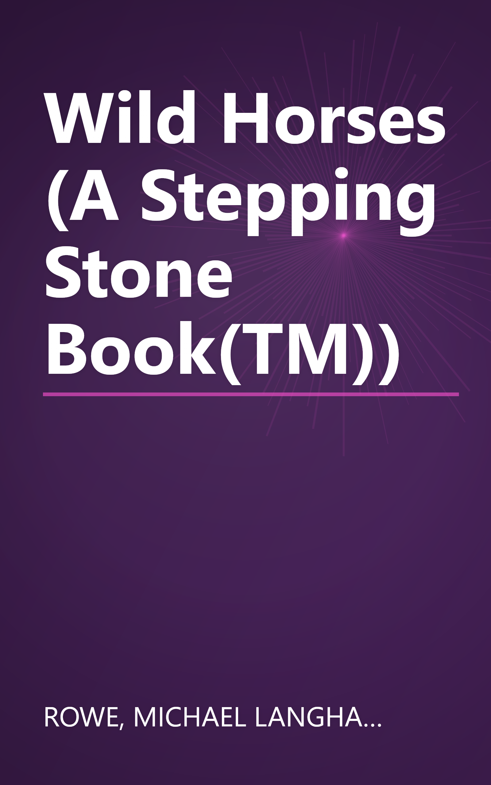 Wild Horses (A Stepping Stone Book(TM)) book cover