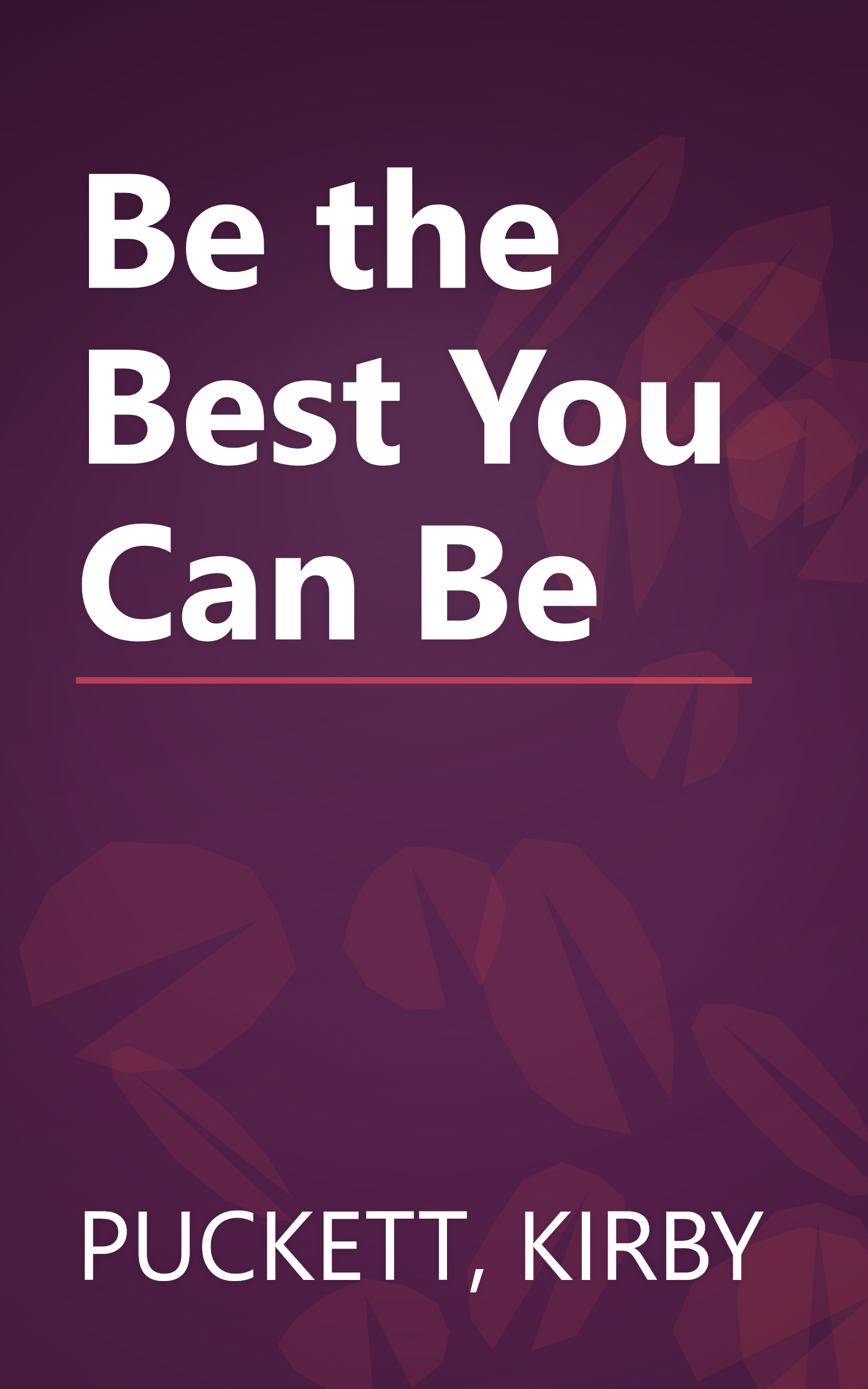 Be the Best You Can Be book cover