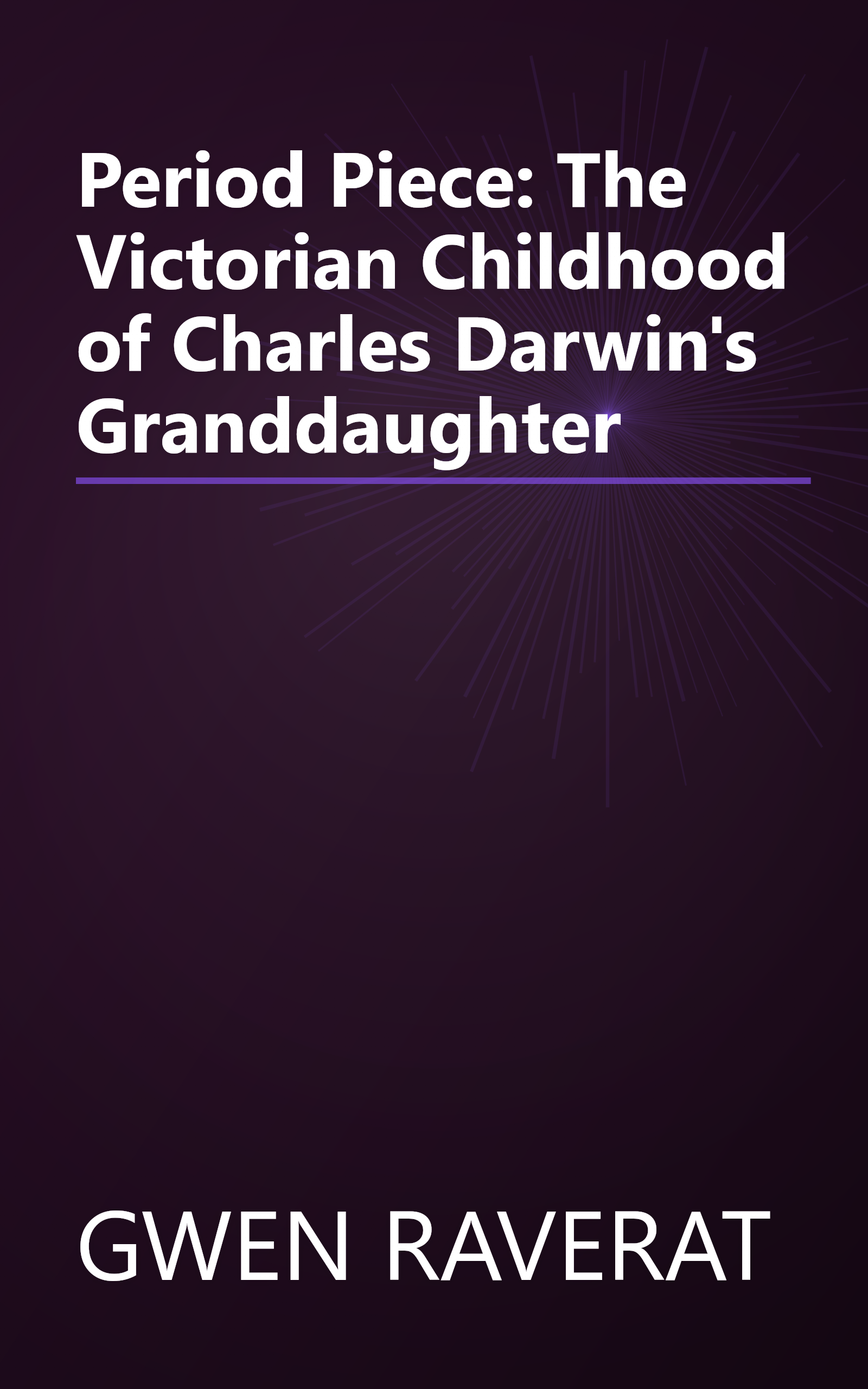 Period Piece: The Victorian Childhood of Charles Darwin's Granddaughter book cover