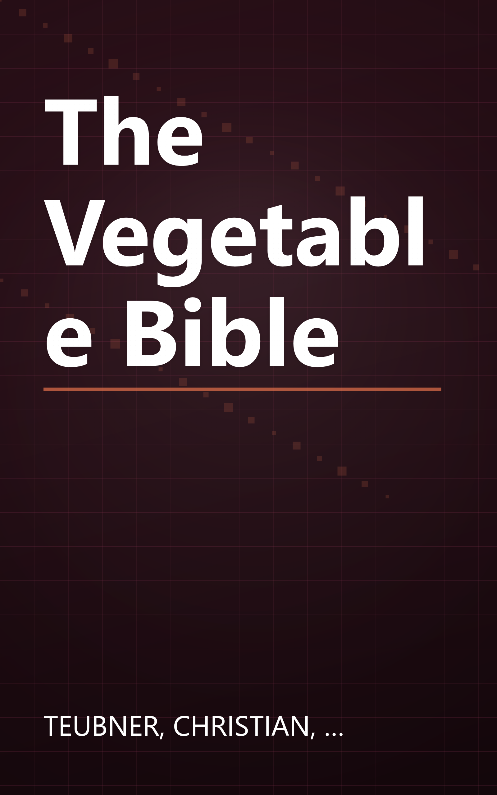 The Vegetable Bible book cover