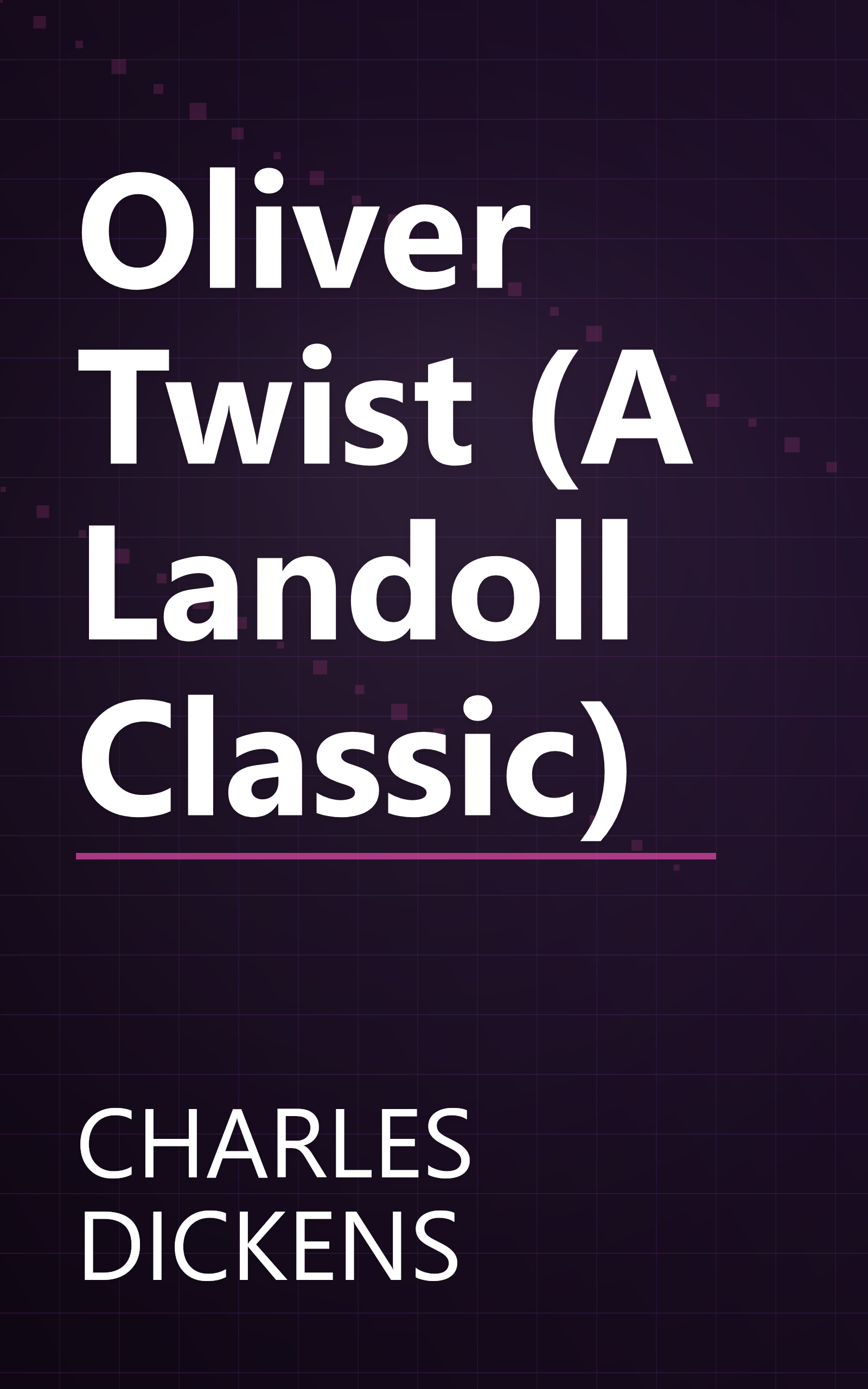 Oliver Twist (A Landoll Classic) book cover