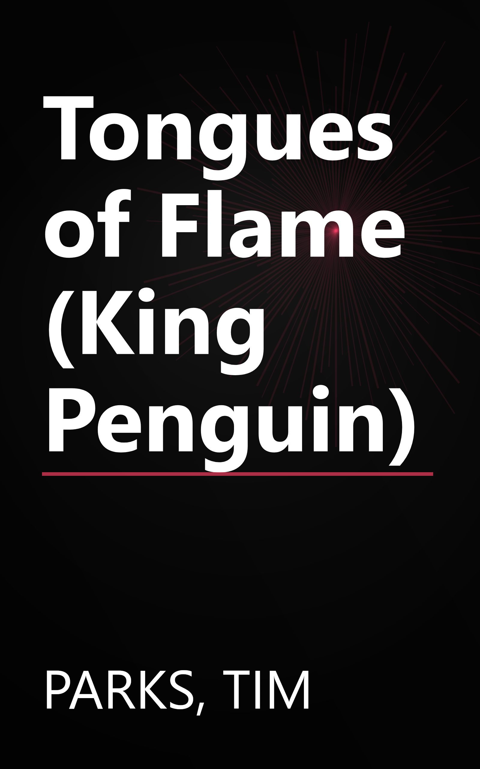 Tongues of Flame (King Penguin) book cover