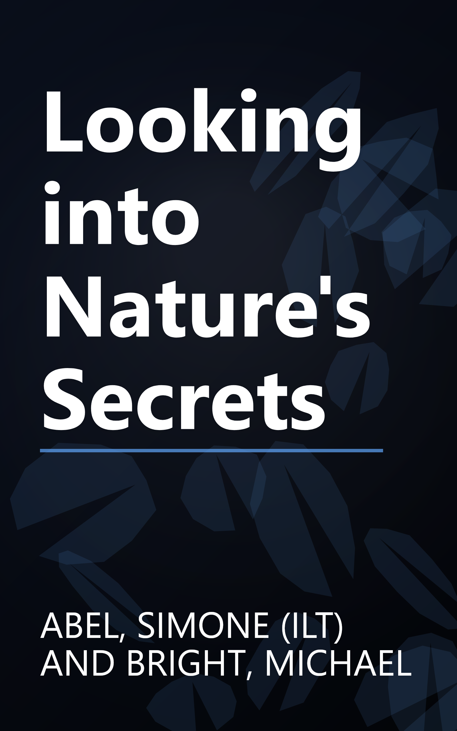 Looking into Nature's Secrets book cover