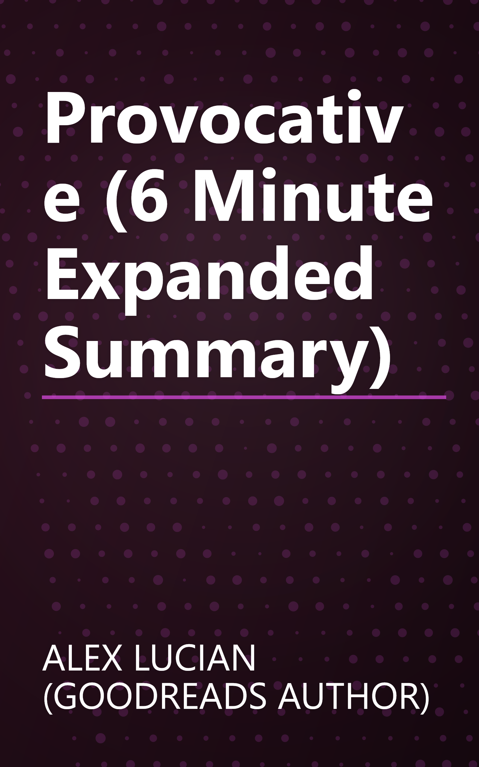 Provocative (6 Minute   Expanded Summary) book cover