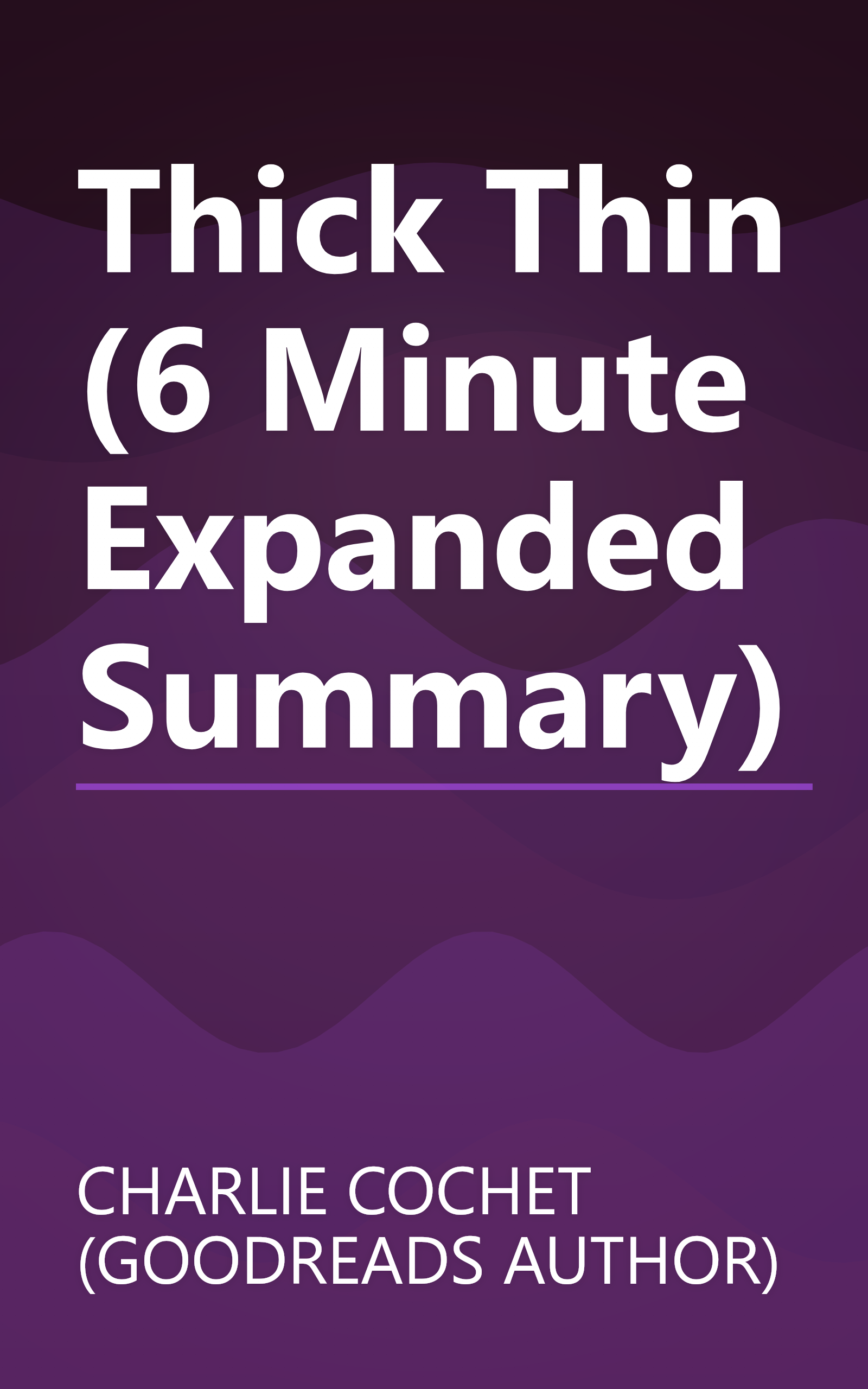 Thick   Thin (6 Minute   Expanded Summary) book cover