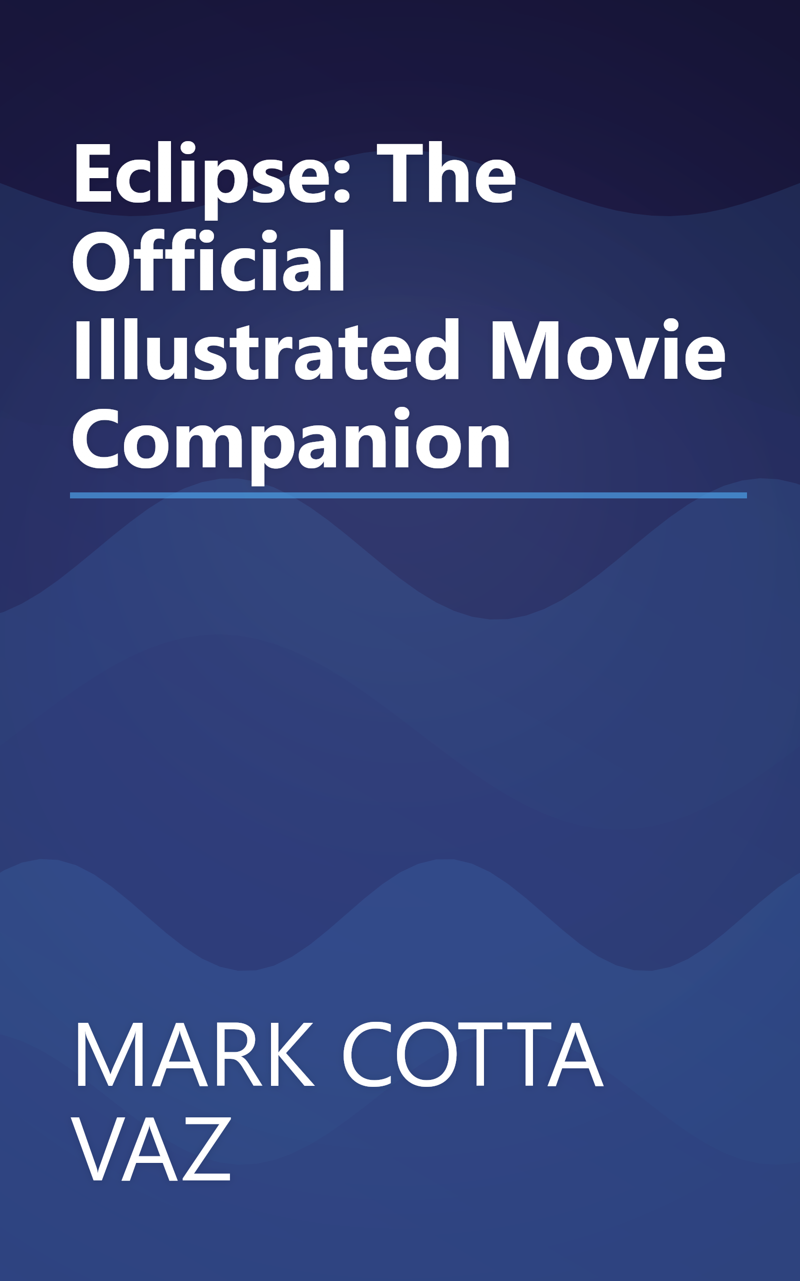 Eclipse: The Official Illustrated Movie Companion book cover