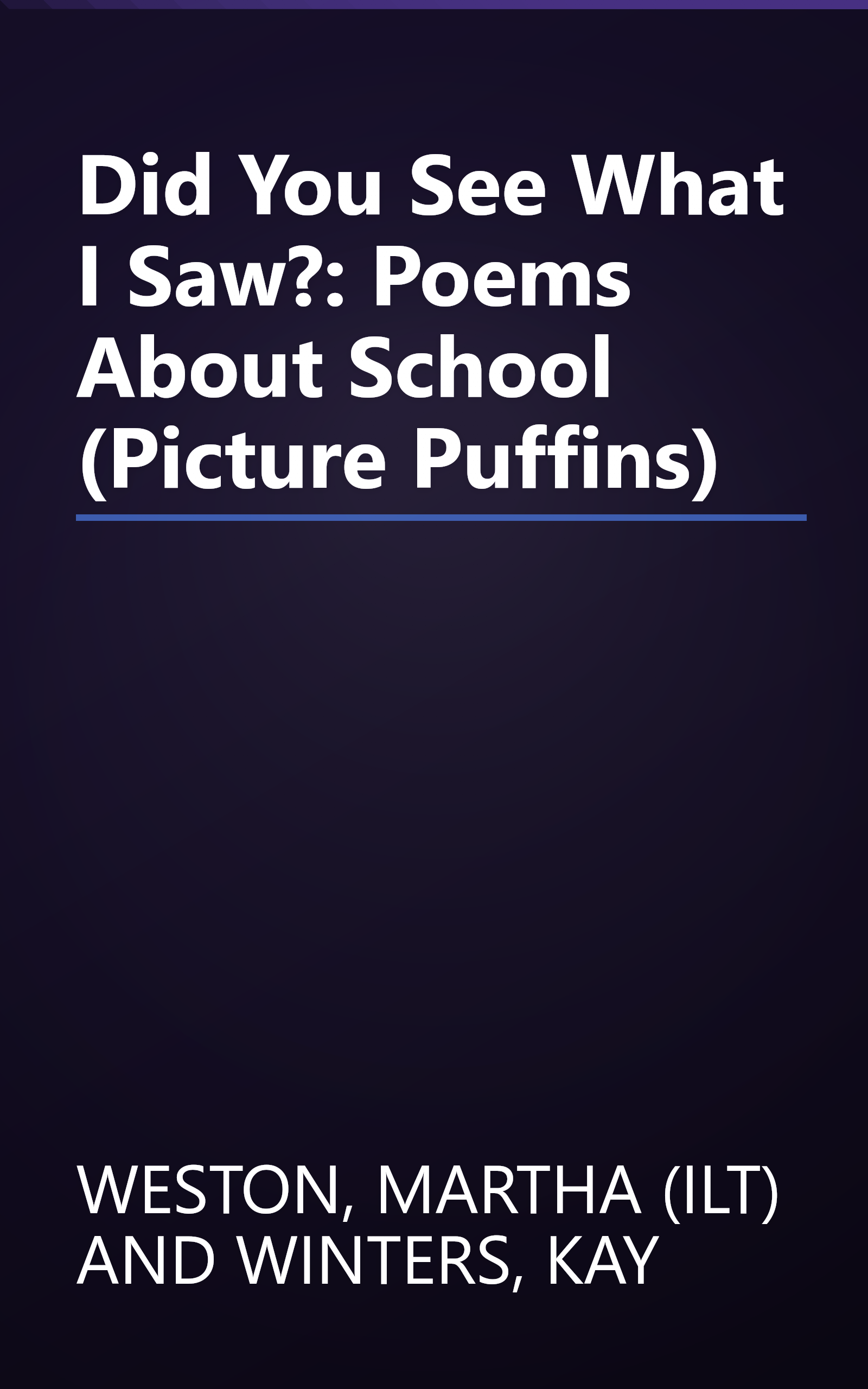Did You See What I Saw?: Poems About School (Picture Puffins) book cover