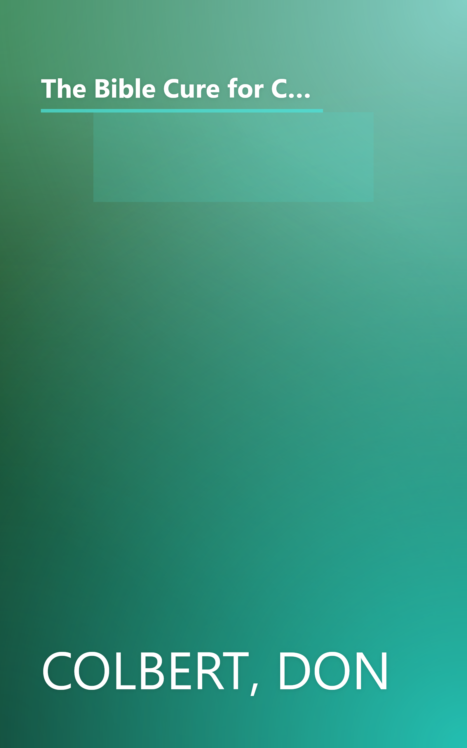 The Bible Cure for Candida and Yeast Infections: Ancient Truths, Natural Remedies and the Latest Findings for Your Health Today (New Bible Cure (Siloam)) book cover