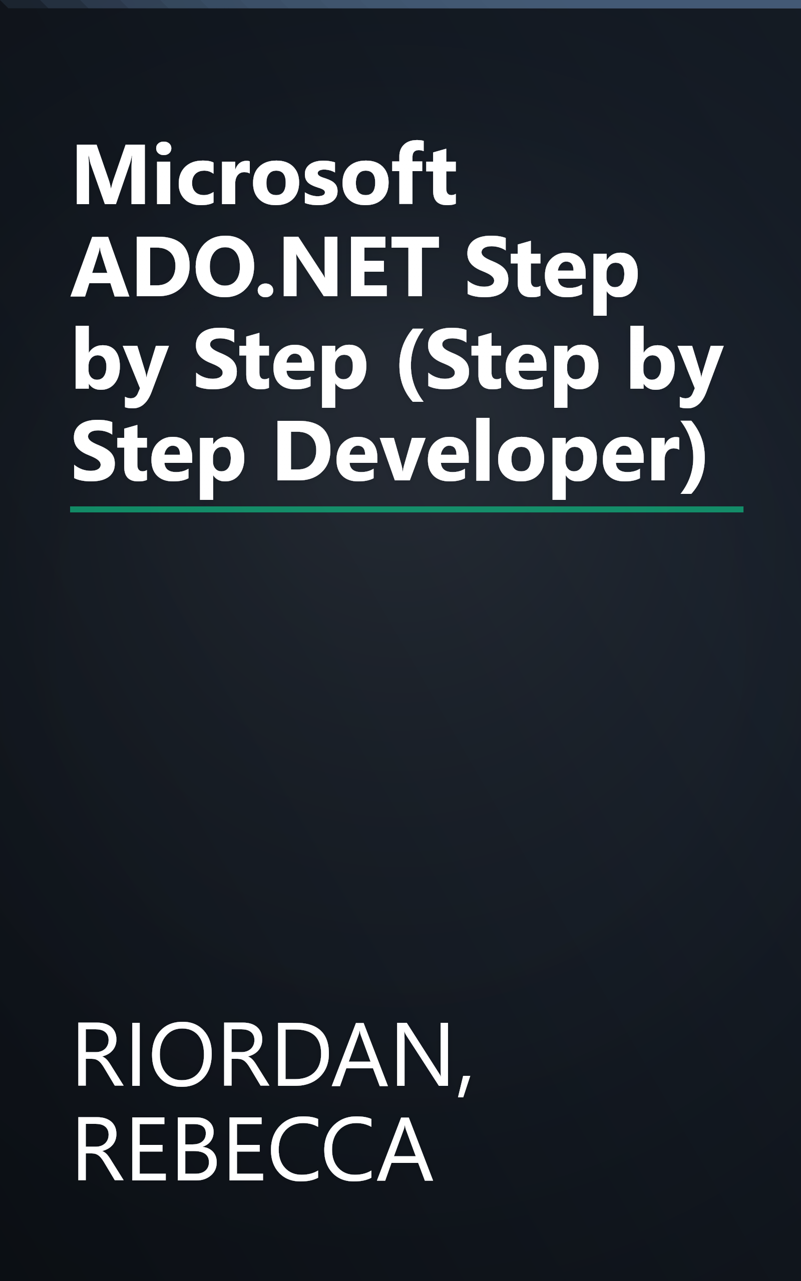 Microsoft ADO.NET Step by Step (Step by Step Developer) book cover
