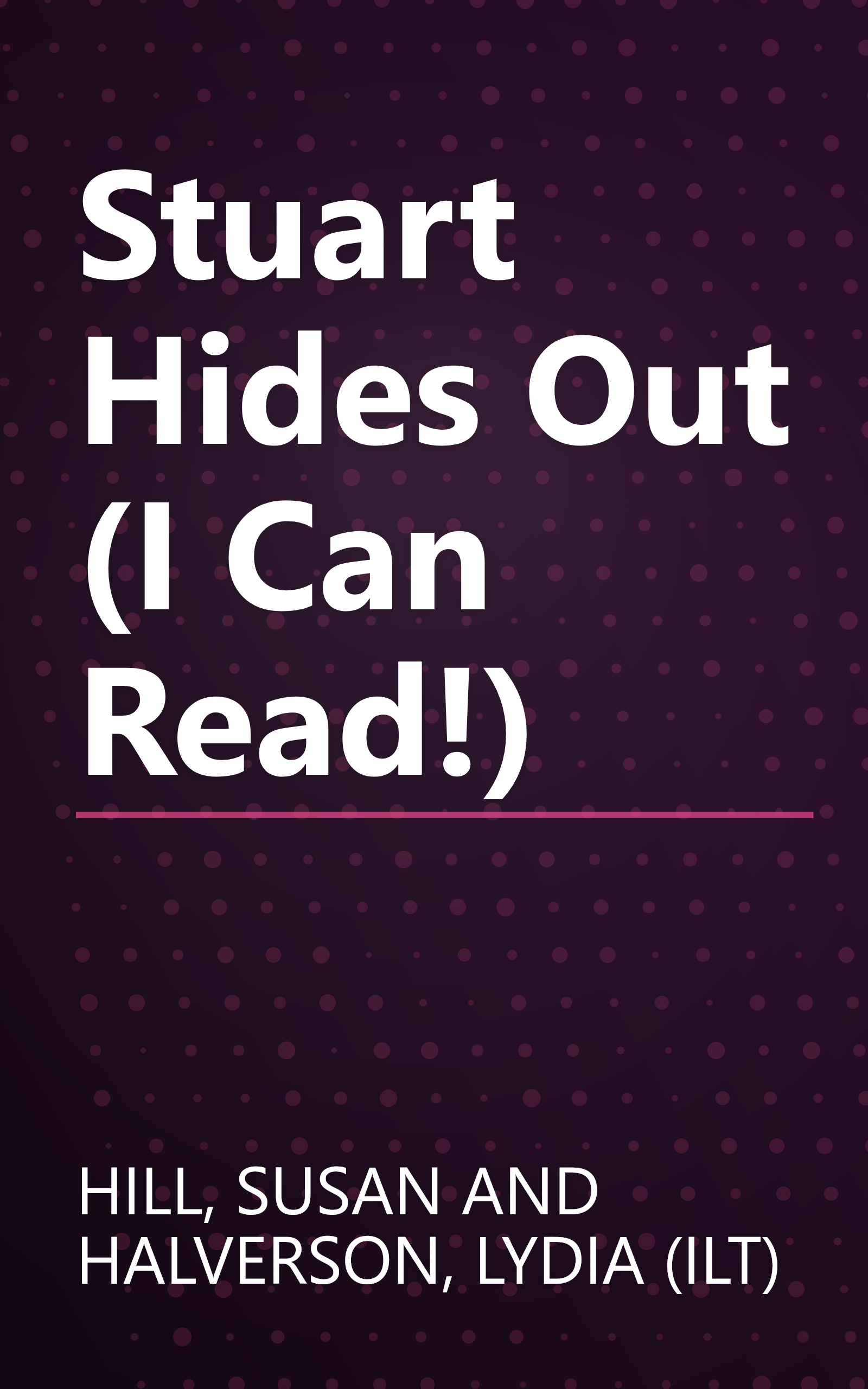 Stuart Hides Out (I Can Read!) book cover