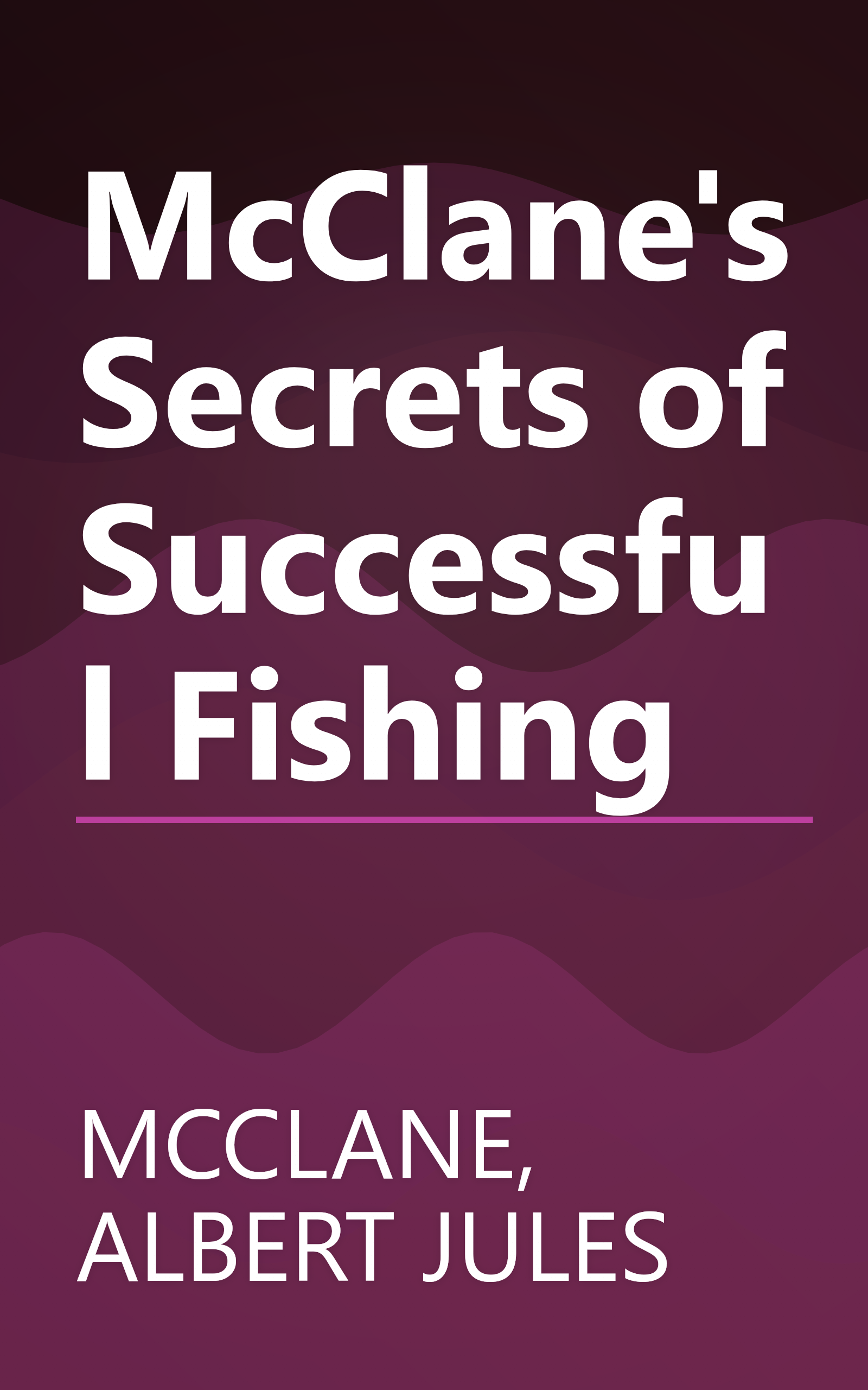 McClane's Secrets of Successful Fishing book cover