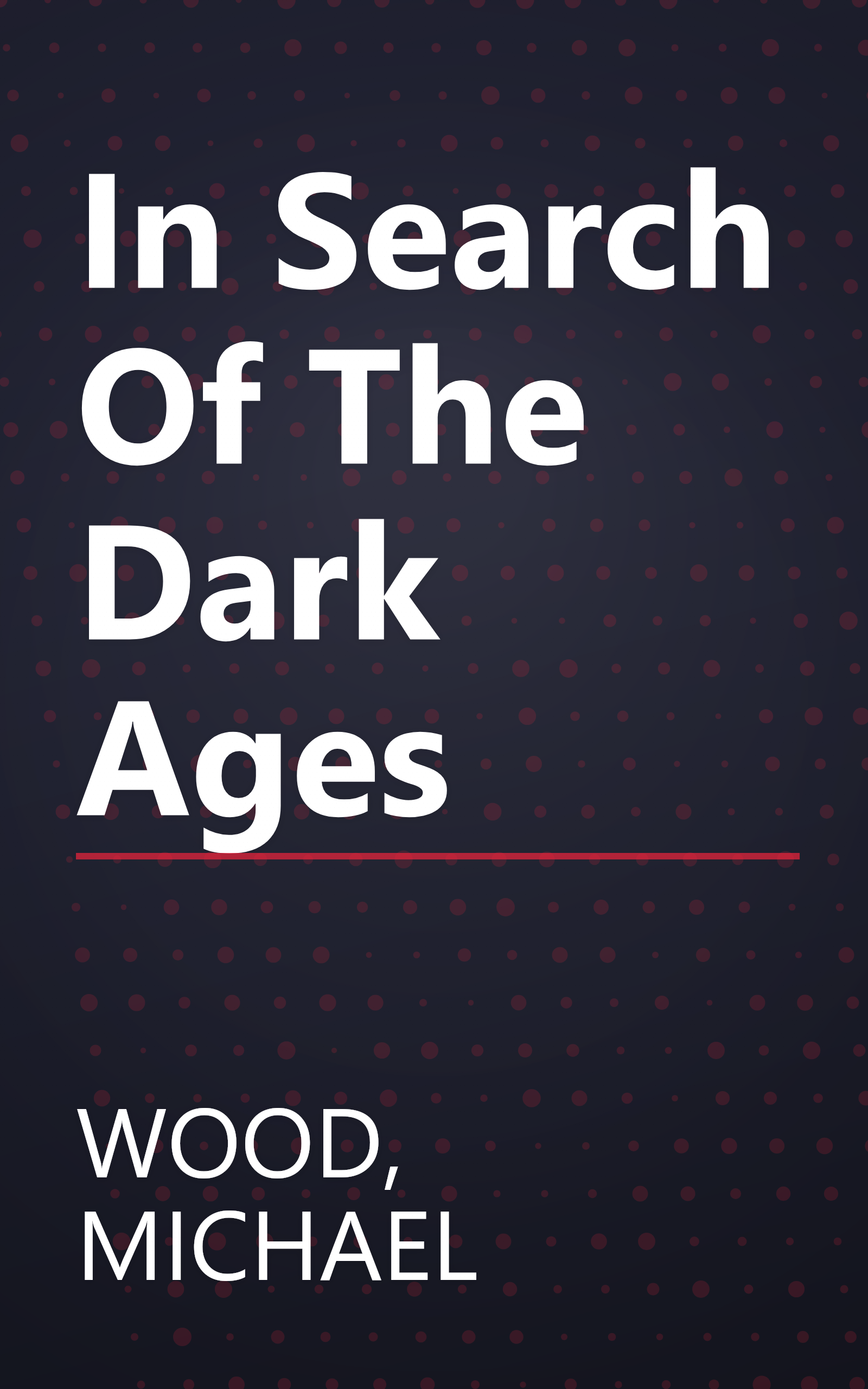 In Search Of The Dark Ages book cover