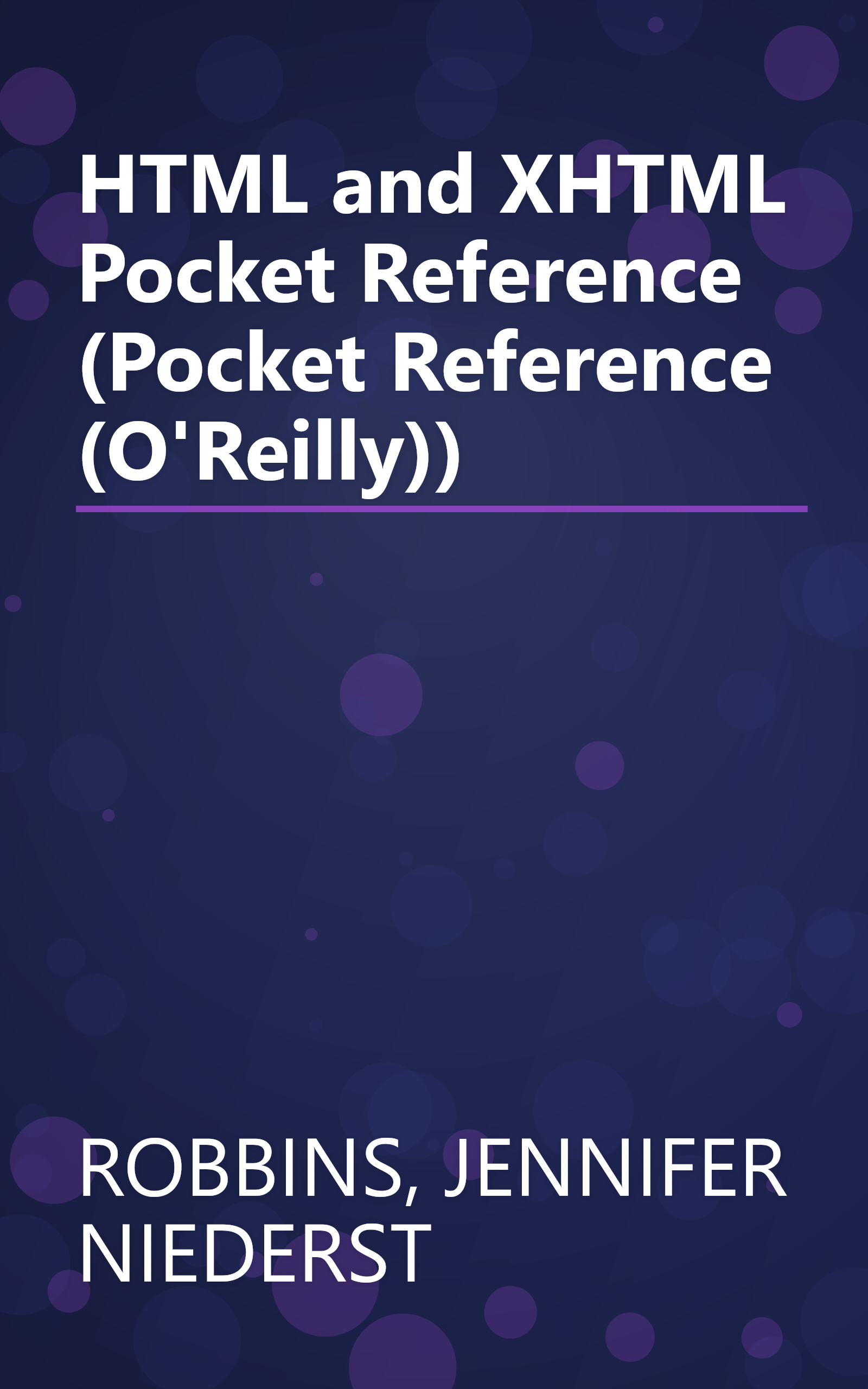 HTML and XHTML Pocket Reference (Pocket Reference (O'Reilly)) book cover