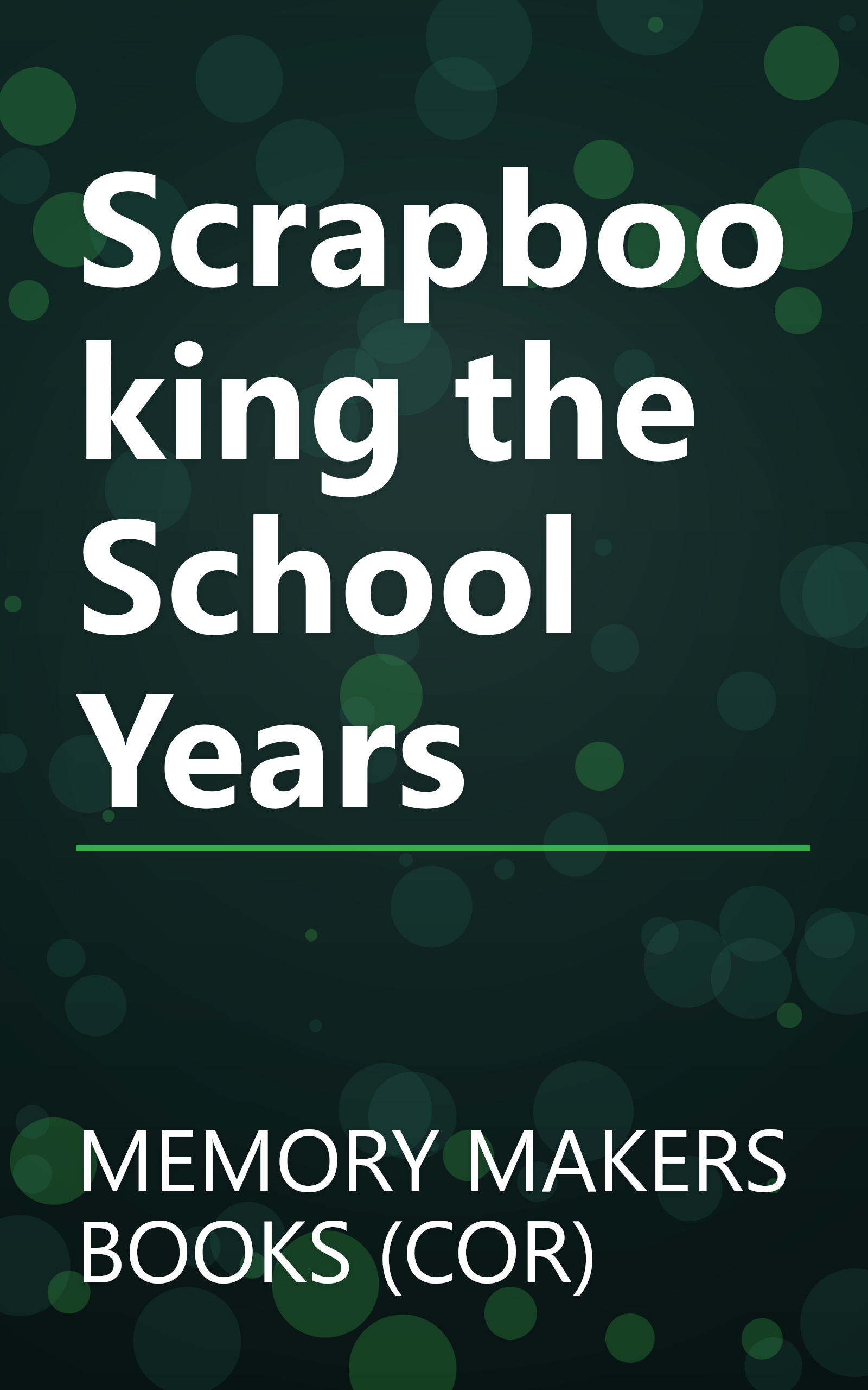 Scrapbooking the School Years book cover