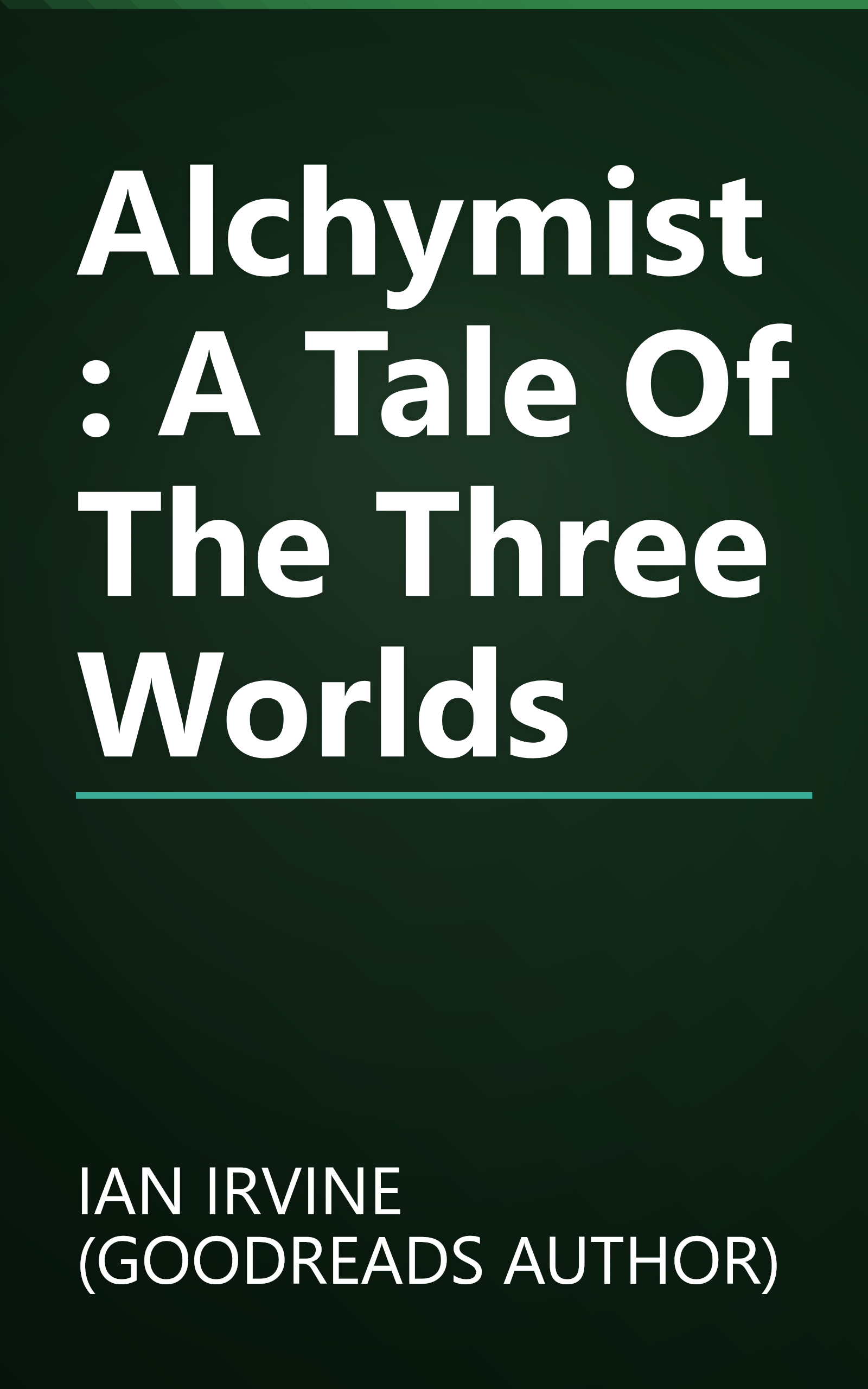 Alchymist: A Tale Of The Three Worlds book cover