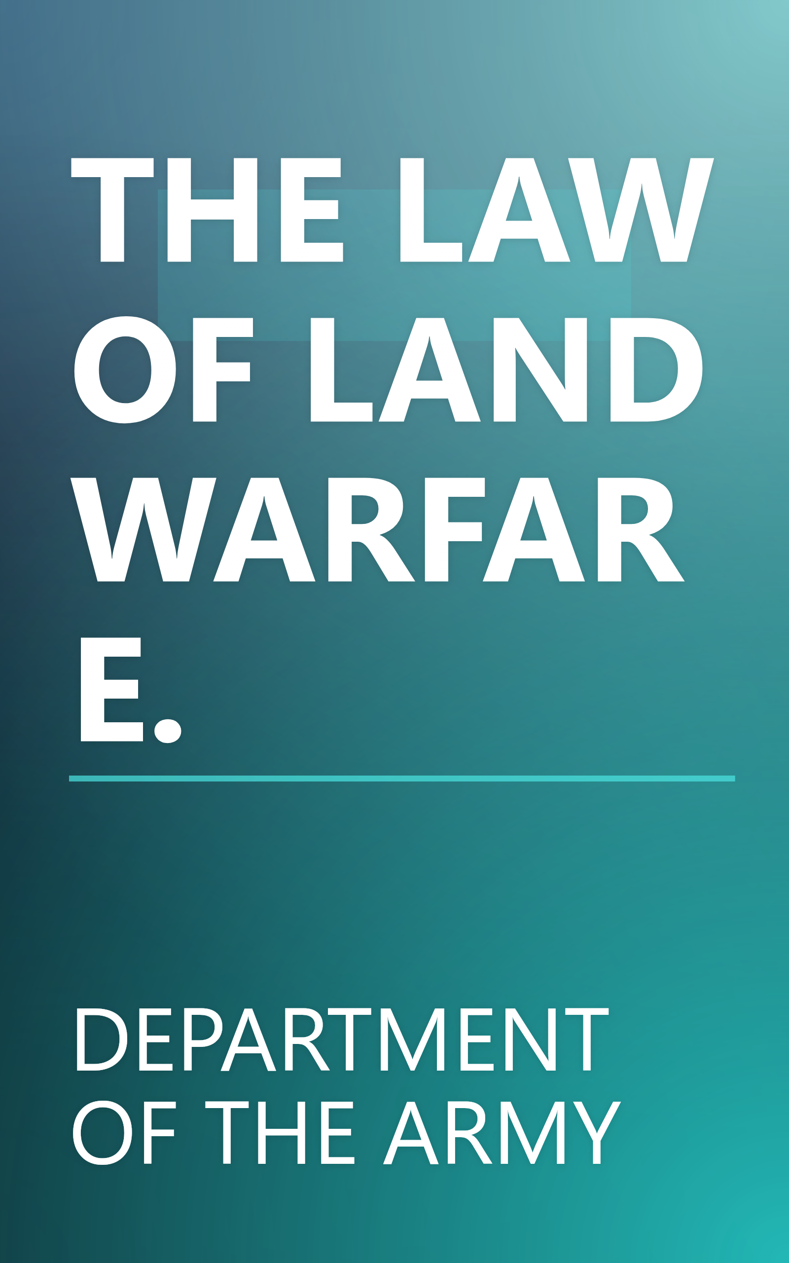 THE LAW OF LAND WARFARE. book cover