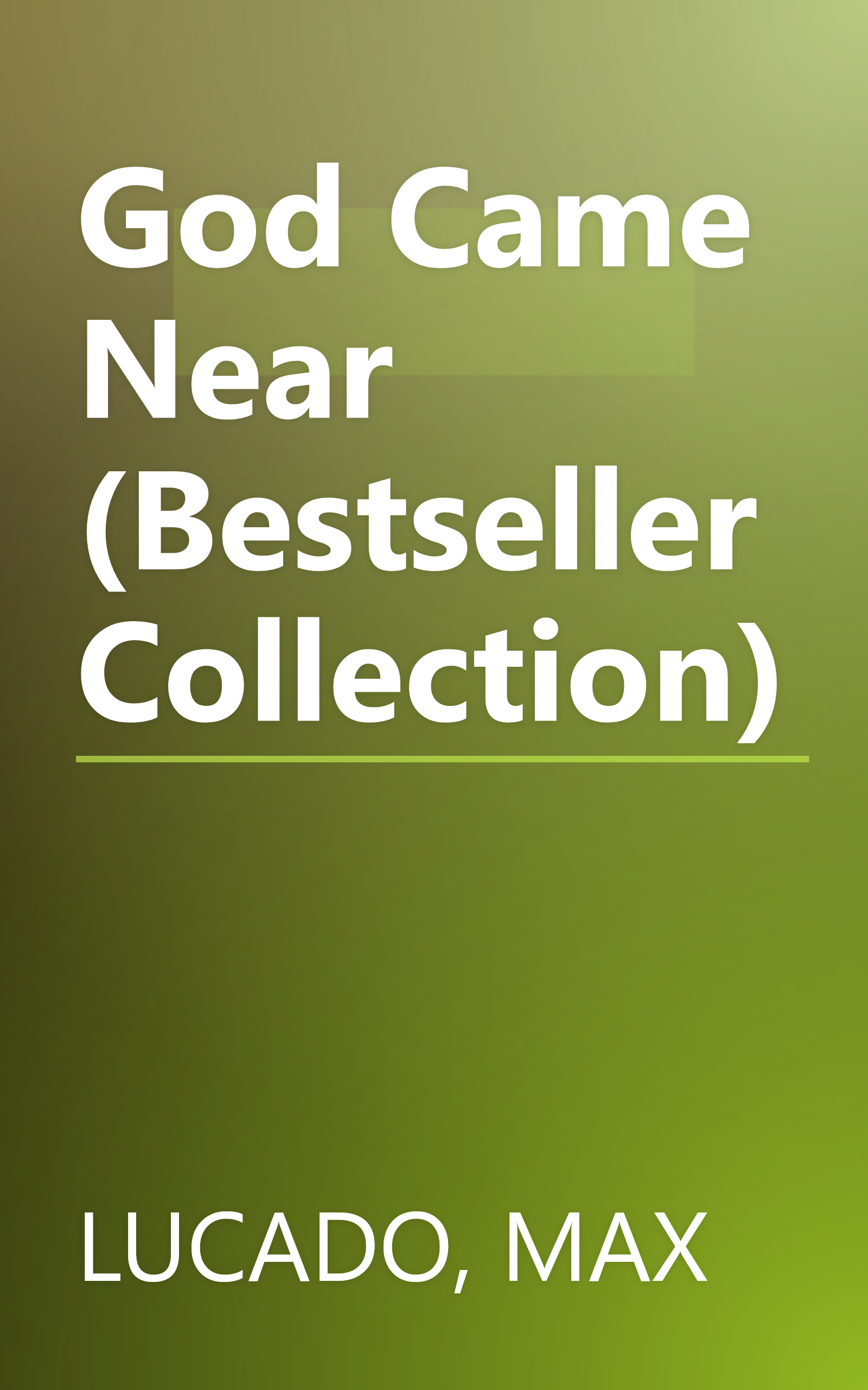 God Came Near (Bestseller Collection) book cover