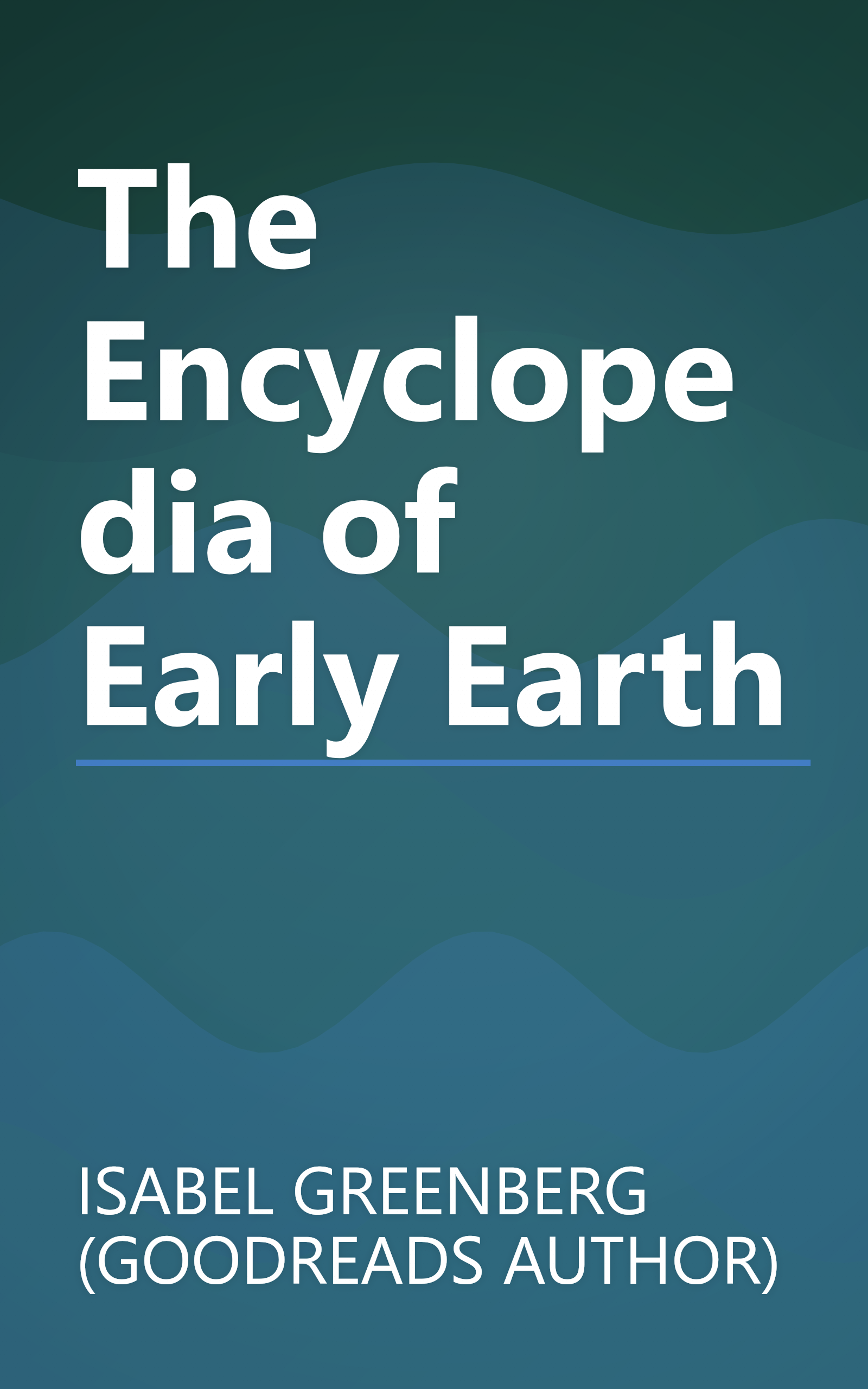 The Encyclopedia of Early Earth book cover