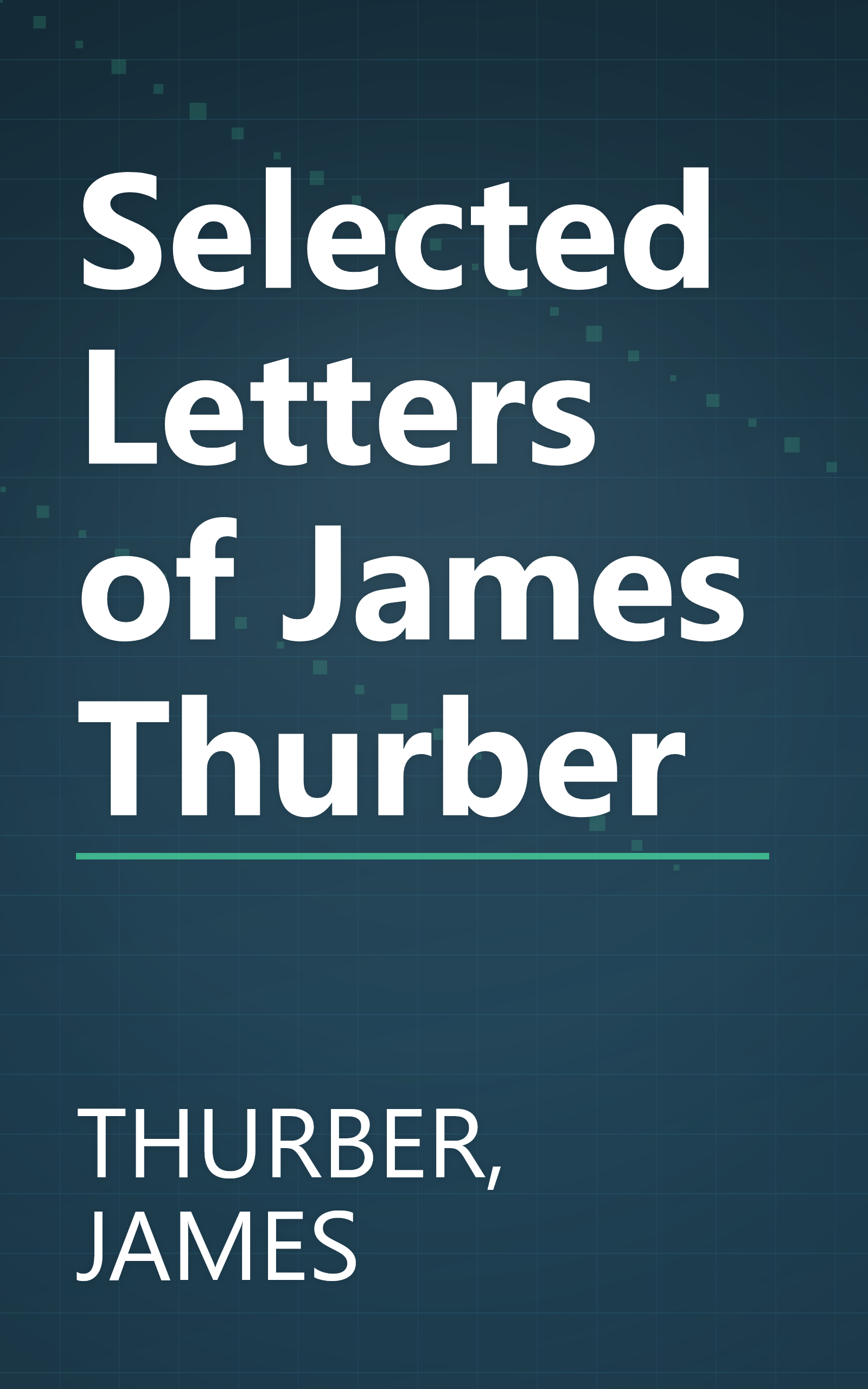 Selected Letters of James Thurber book cover