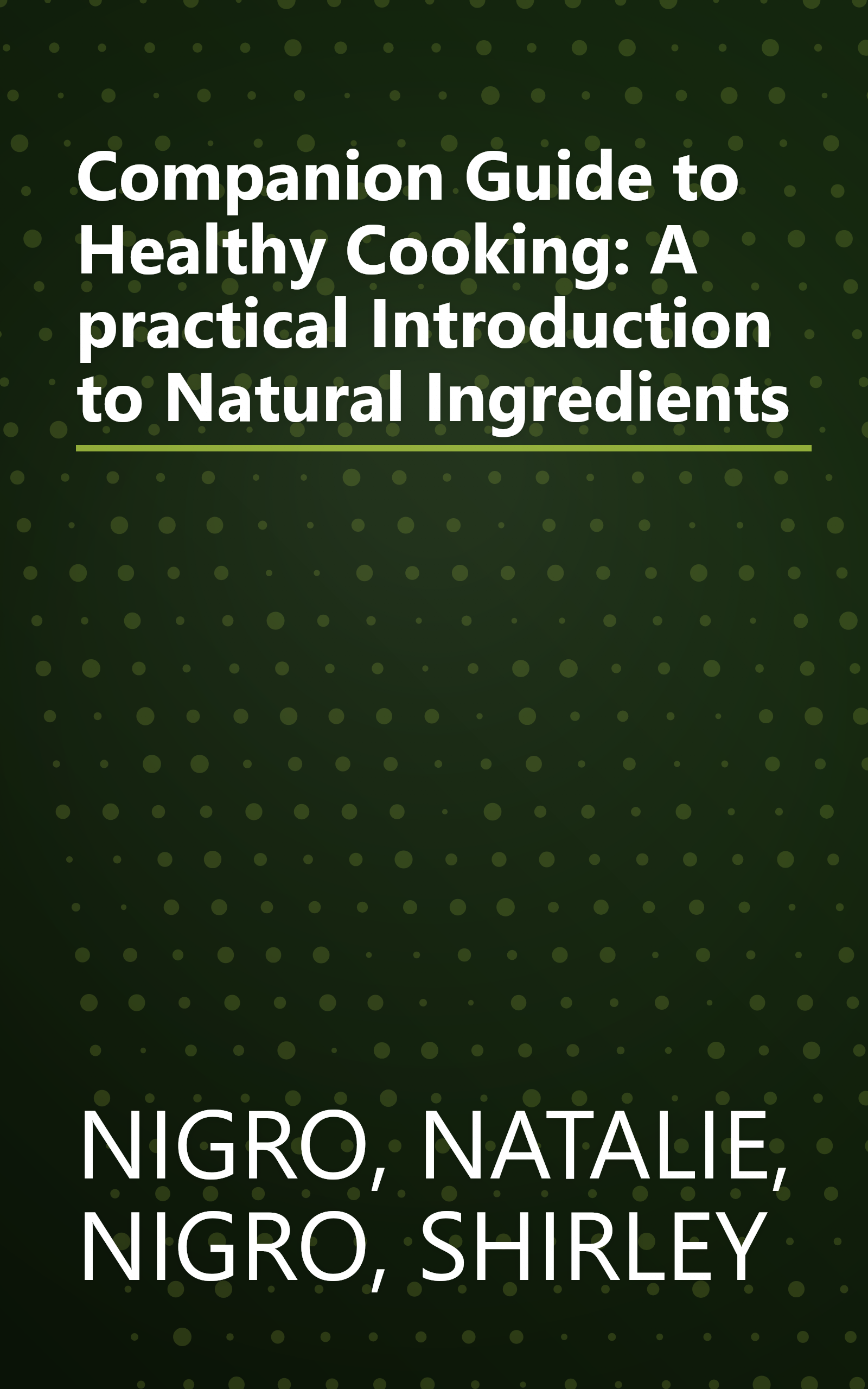 Companion Guide to Healthy Cooking: A practical Introduction to Natural Ingredients book cover