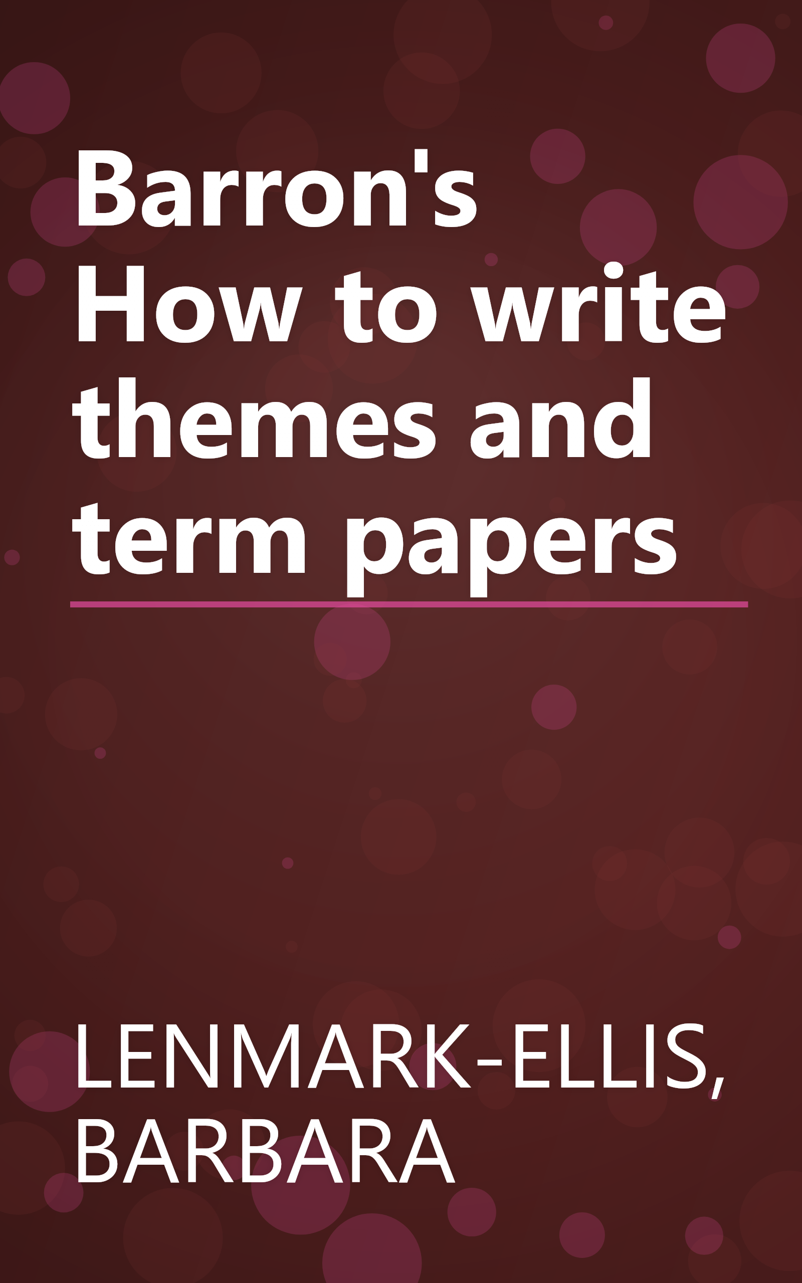 Barron's How to write themes and term papers book cover