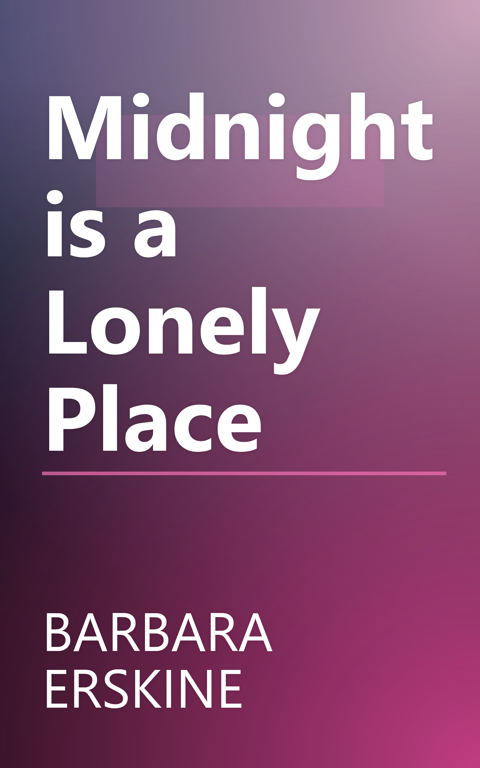Midnight is a Lonely Place book cover