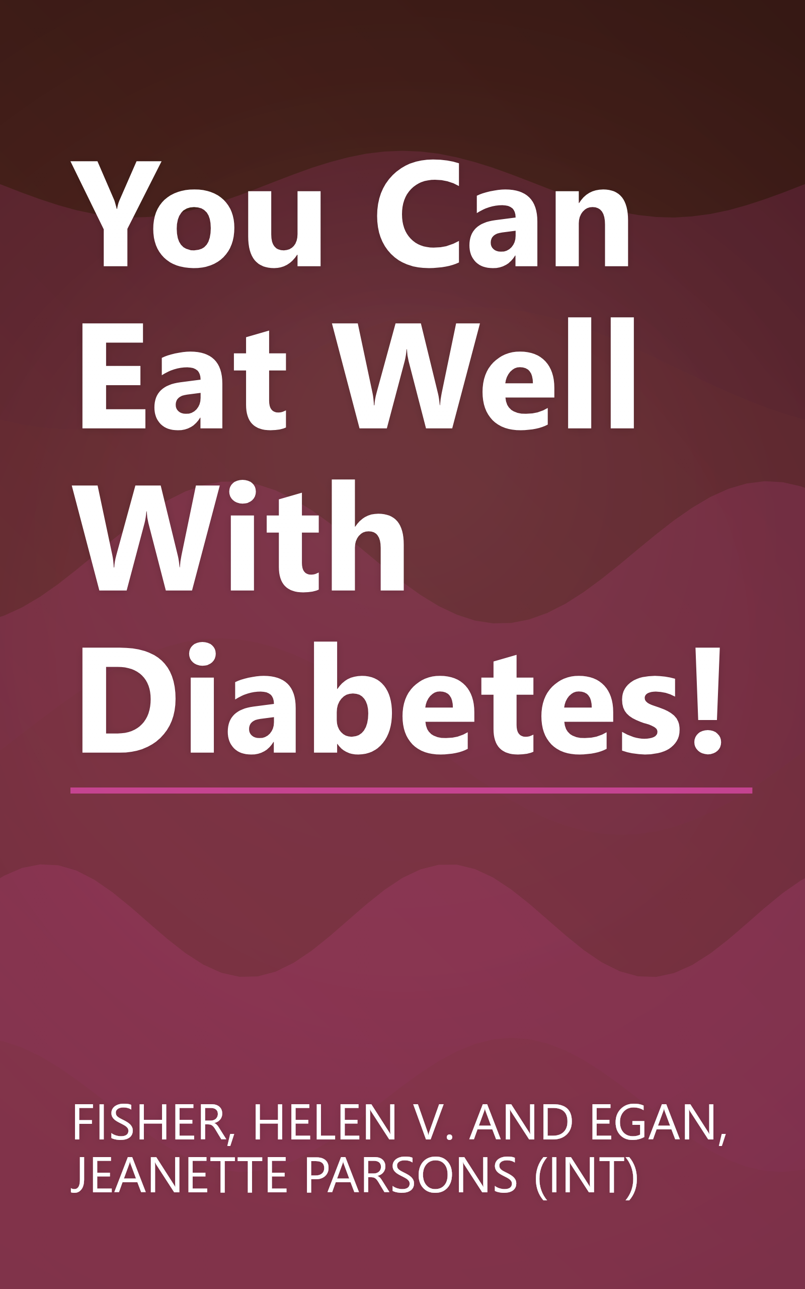 You Can Eat Well With Diabetes! book cover