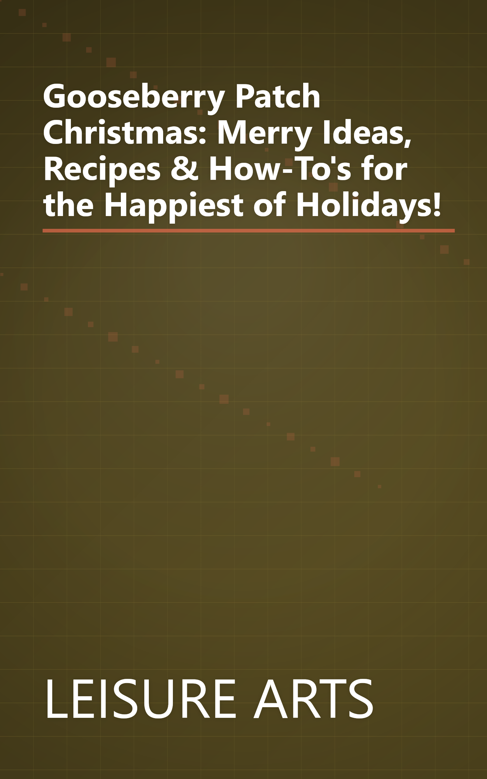 Gooseberry Patch Christmas: Merry Ideas, Recipes & How-To's for the Happiest of Holidays! book cover