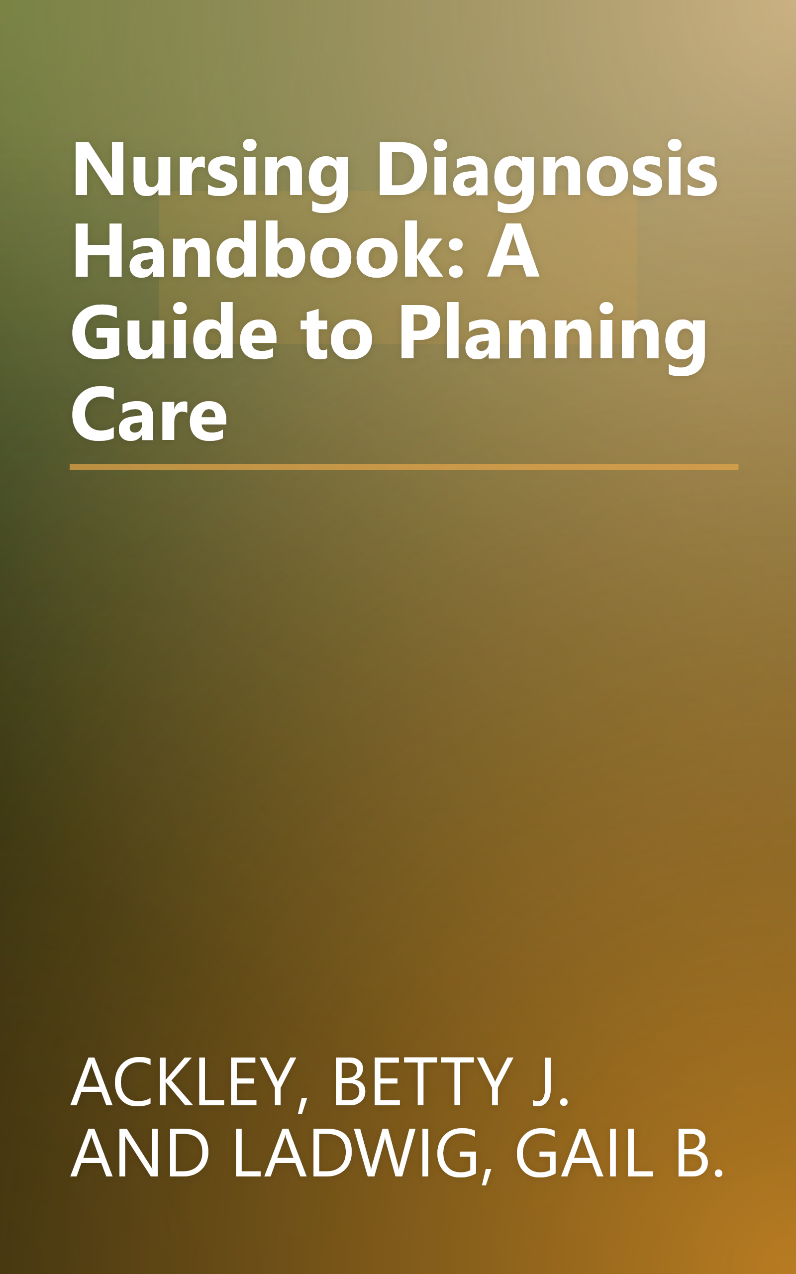 Nursing Diagnosis Handbook: A Guide to Planning Care book cover