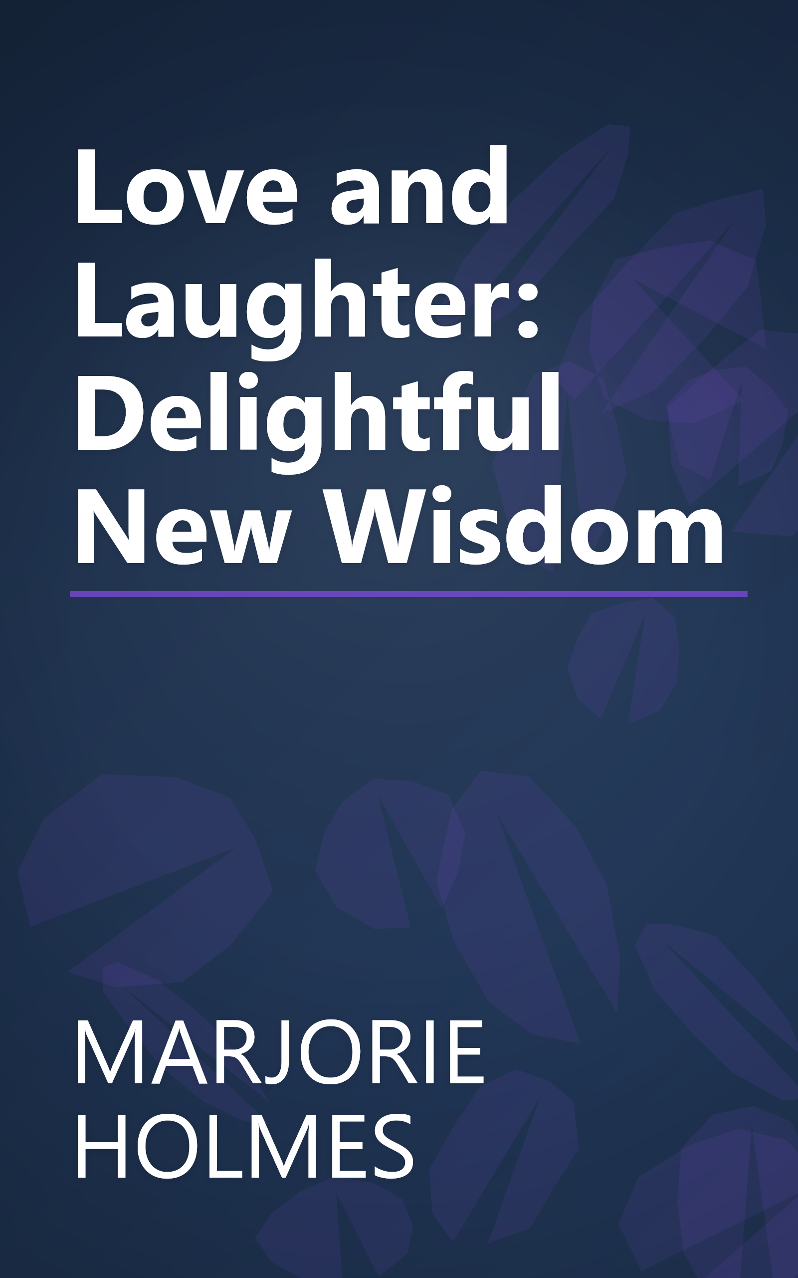 Love and Laughter: Delightful New Wisdom book cover