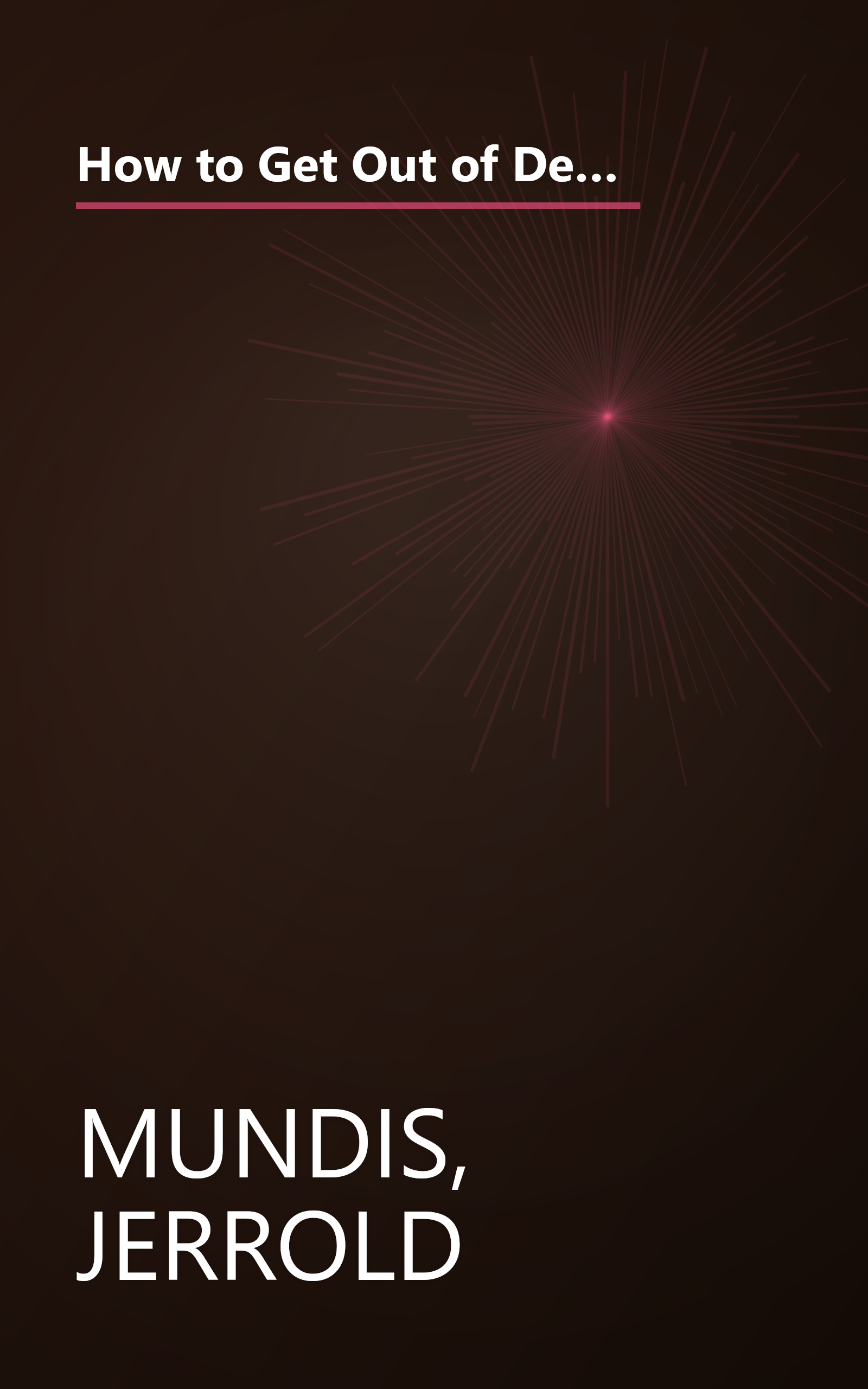 How to Get Out of Debt, Stay Out of Debt, and Live Prosperously: Based on the Proven Principles and Techniques of Debtors Anonymous book cover