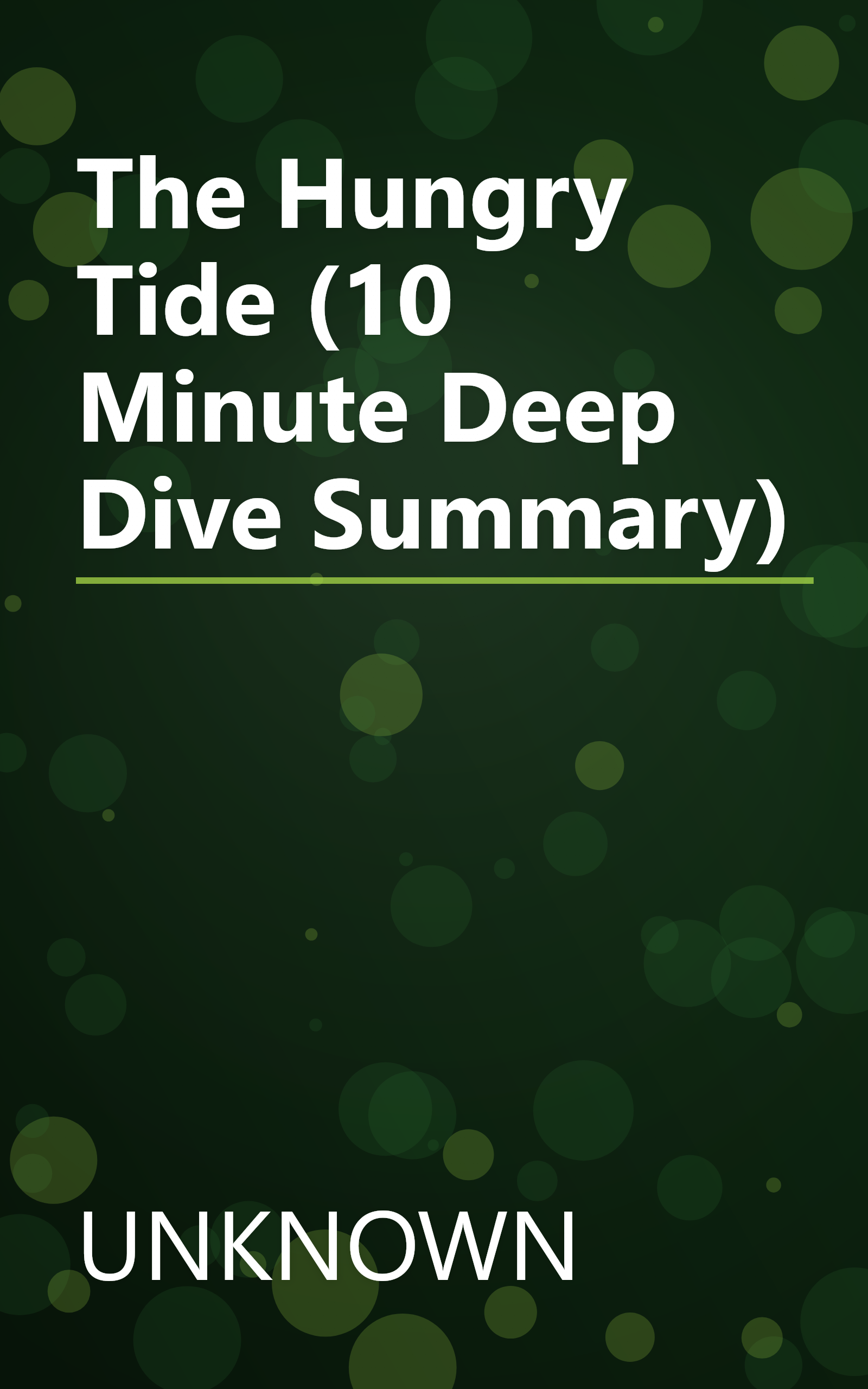 The Hungry Tide (10 Minute   Deep Dive Summary) book cover